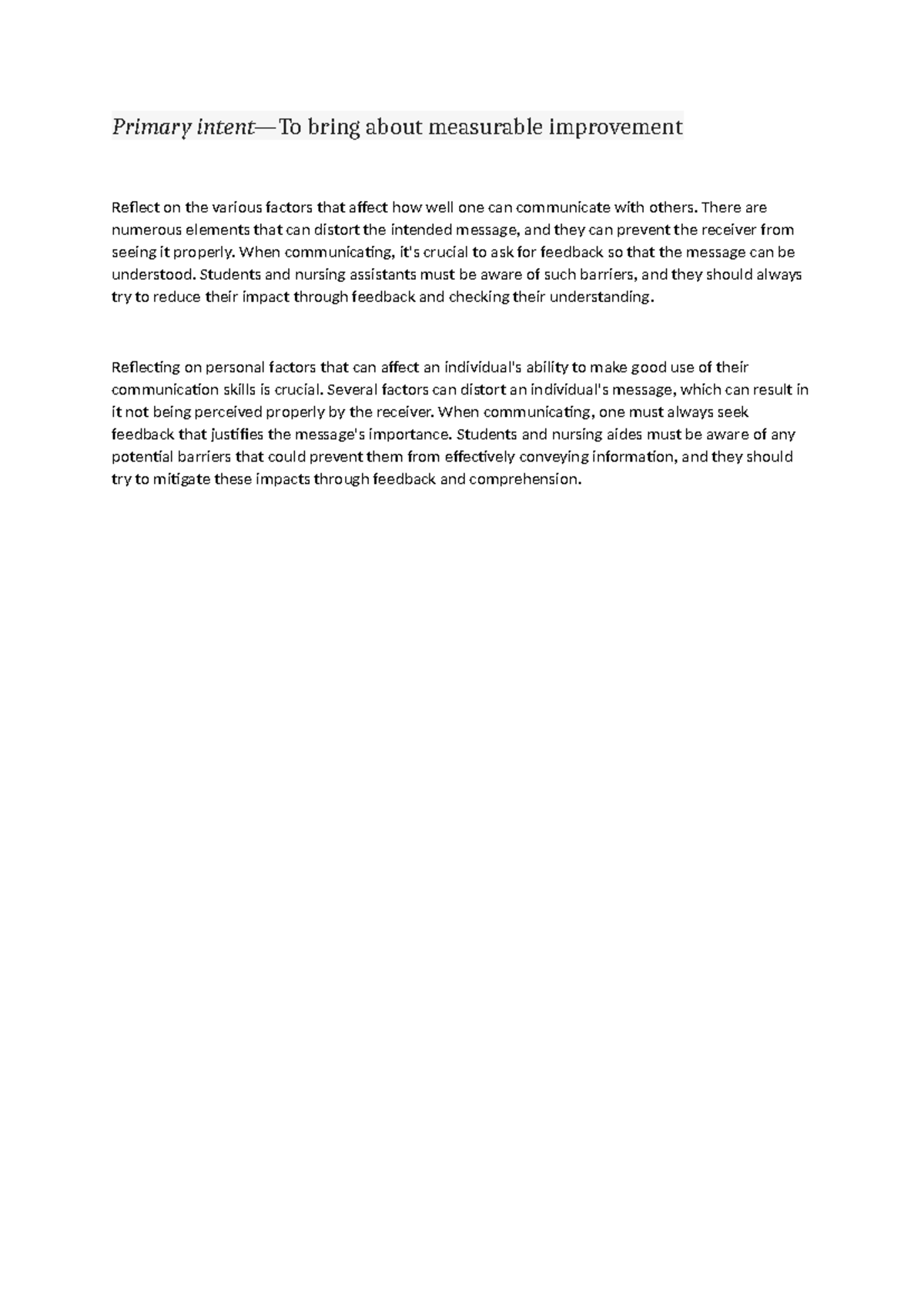 Primary intent - Primary intent—To bring about measurable improvement ...