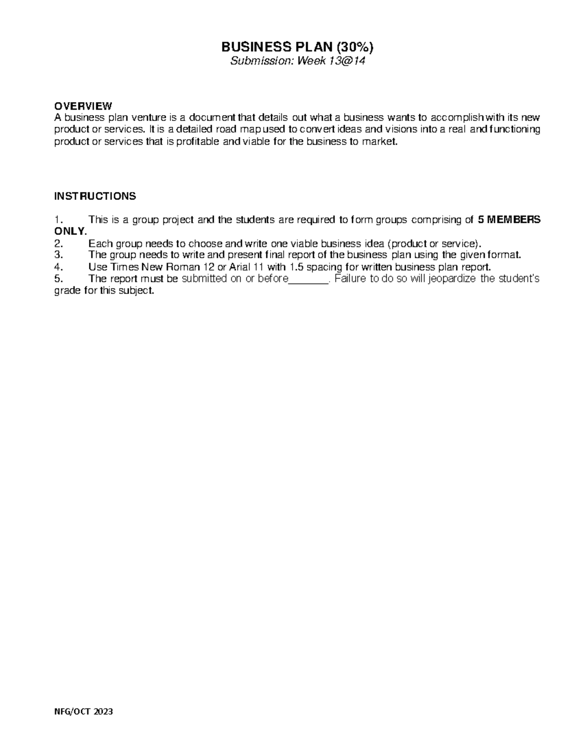 BMC - BUSINESS PLAN (30%) Submission: Week 13@ OVERVIEW A business plan ...