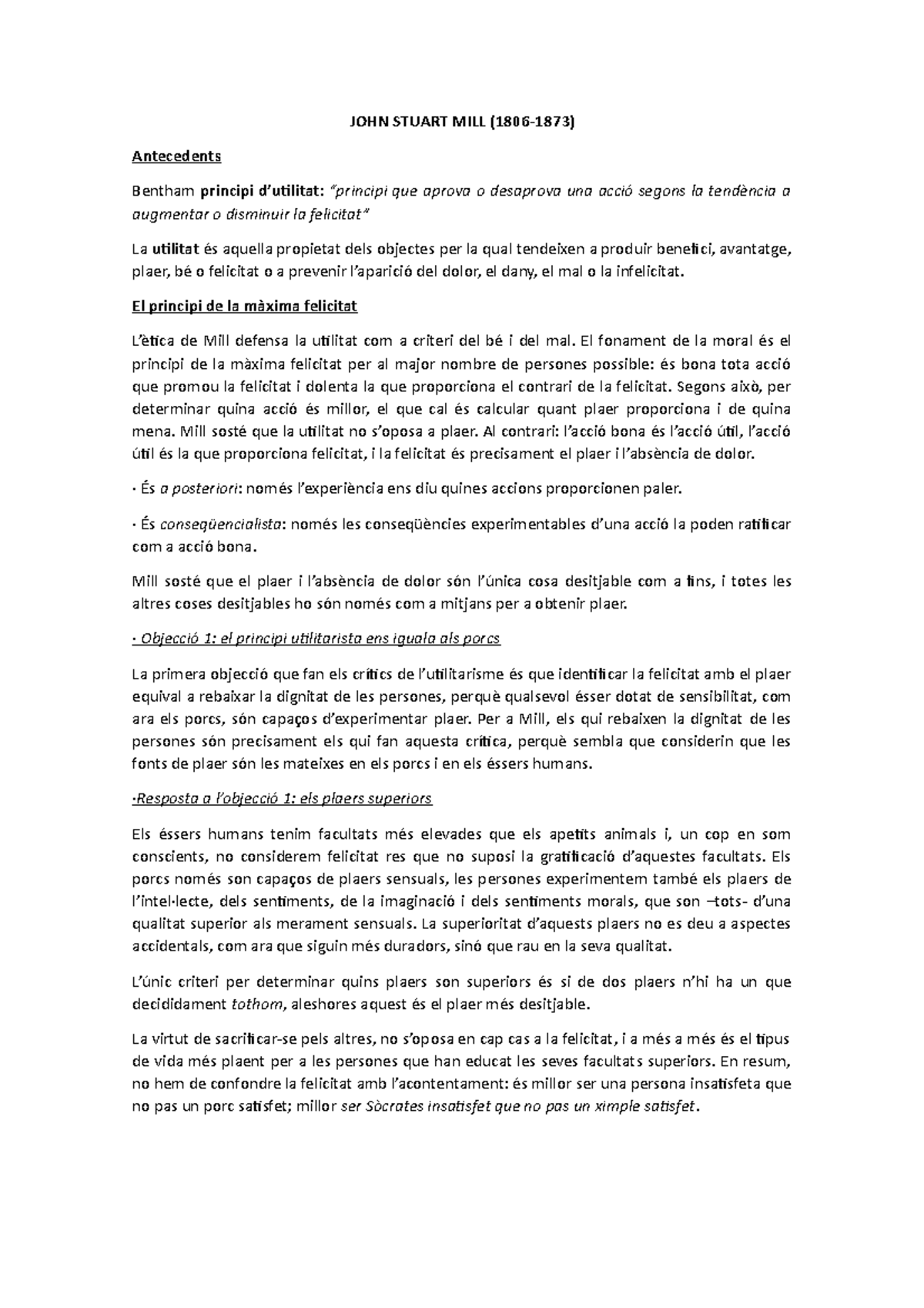 JOHN Stuart MILL - Filosofia apunts - JOHN STUART MILL (1806-1873) Antecedents Bentham principi ...