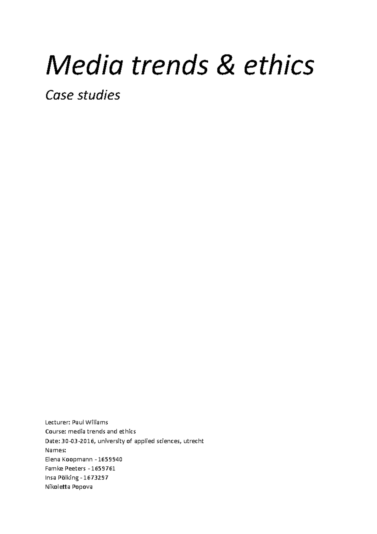 Media trends and ethics - case studies - Media trends & ethics Case ...