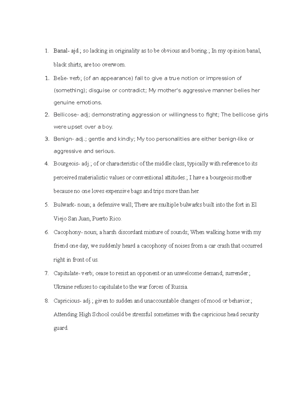 Vocabulary 2 - Banal- ajd.; so lacking in originality as to be obvious ...