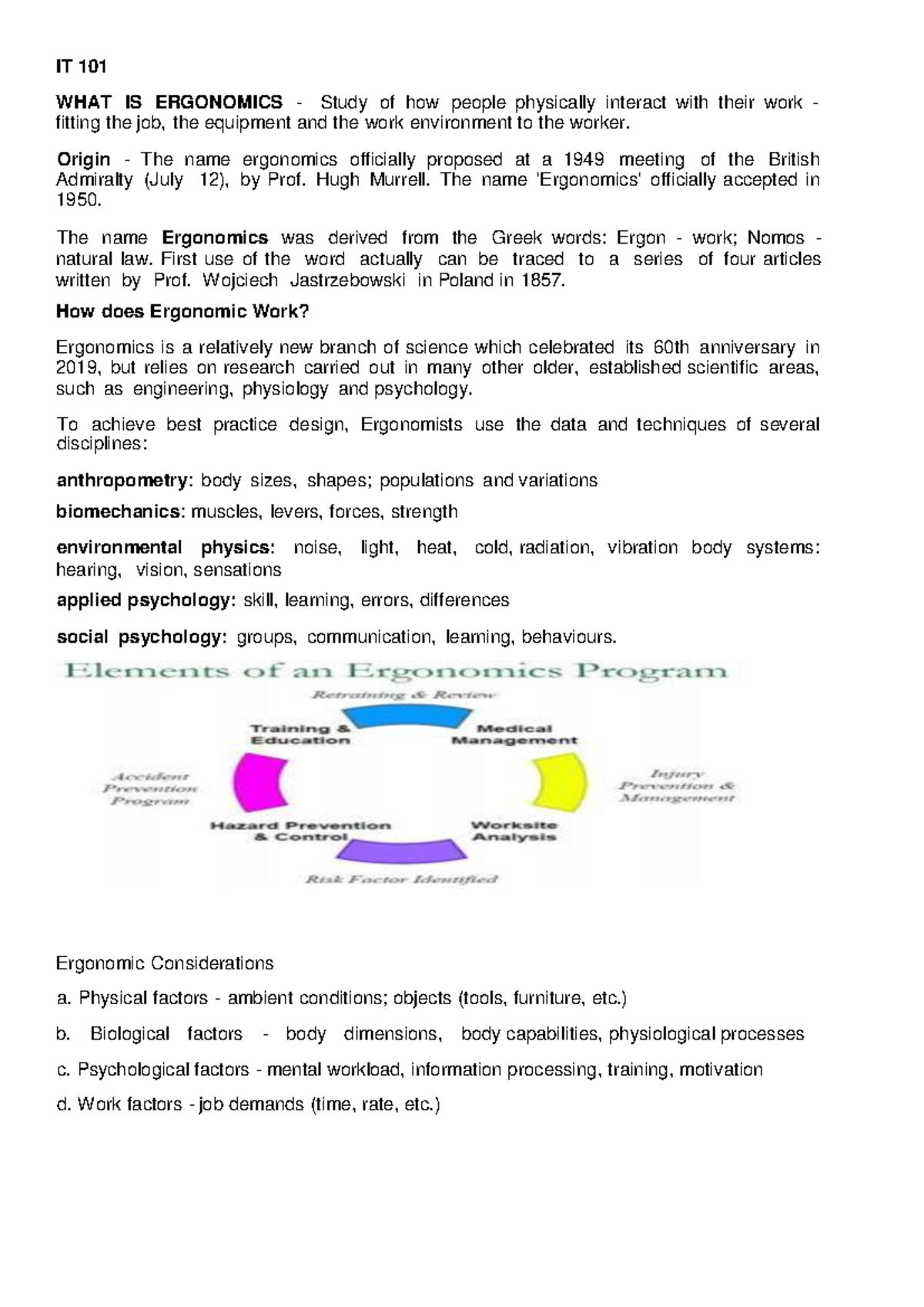 IT Reviewer - IT 101 WHAT IS ERGONOMICS - Study of how people ...