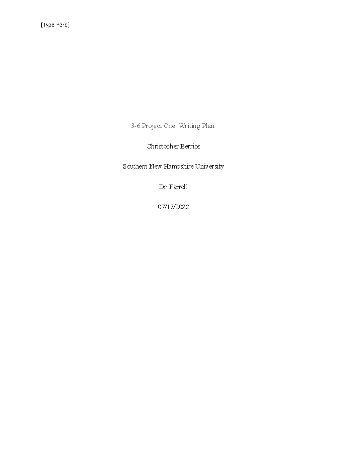 3-6 Writing Plan - 3-6 Project One: Writing Plan Christopher Berrios ...