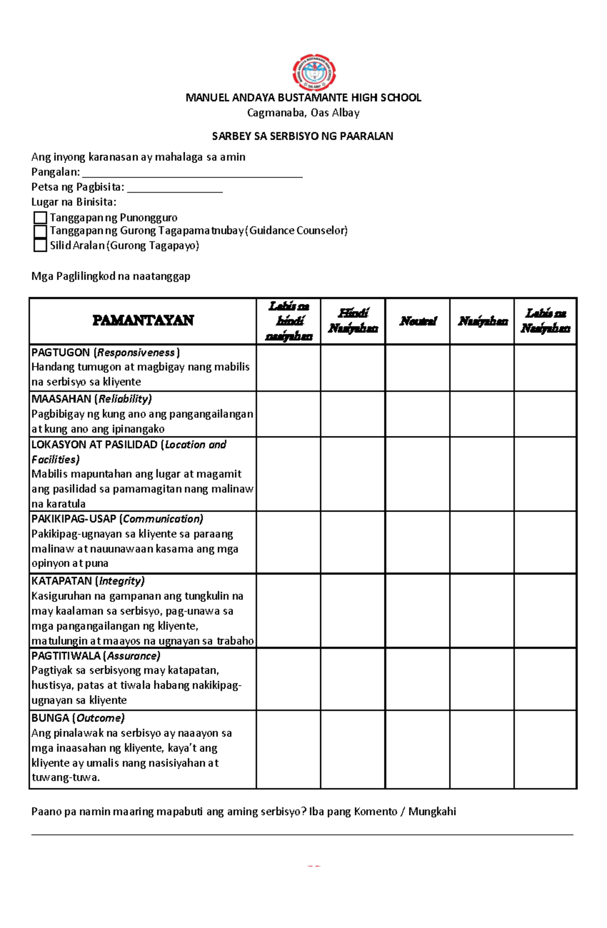 Satisfaction Survey - Ang inyong karanasan ay mahalaga sa amin Pangalan ...