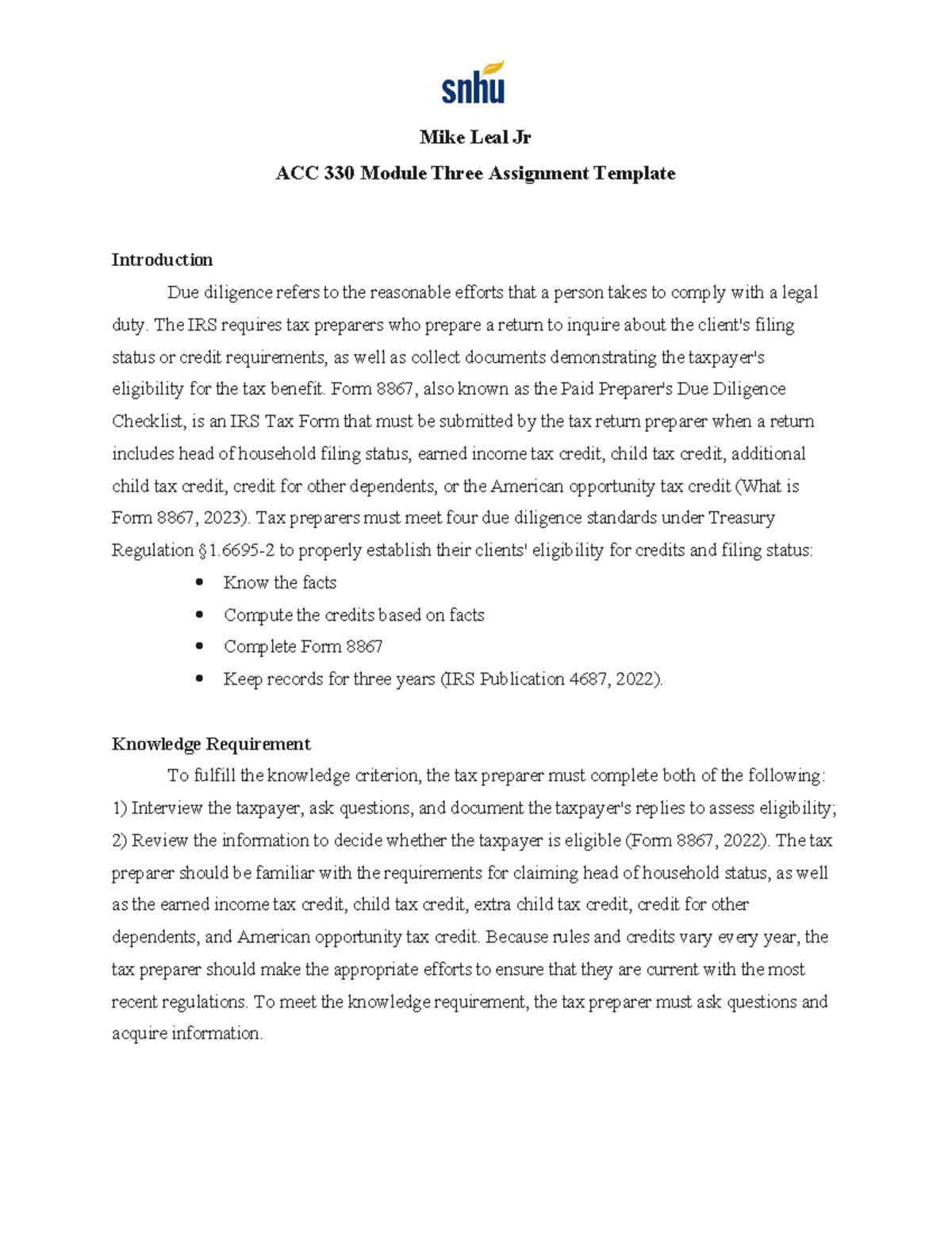 ACC 330 Module Three Assignment - The IRS requires tax preparers who prepare a return to inquire ...