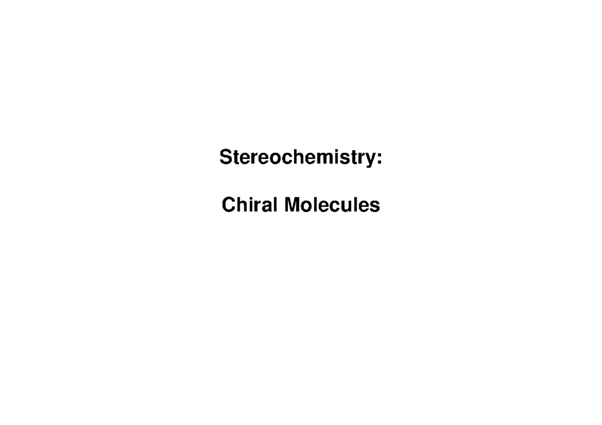 2-Estereoisomerismo - ppt - Stereochemistry: Chiral Molecules Isomerism ...
