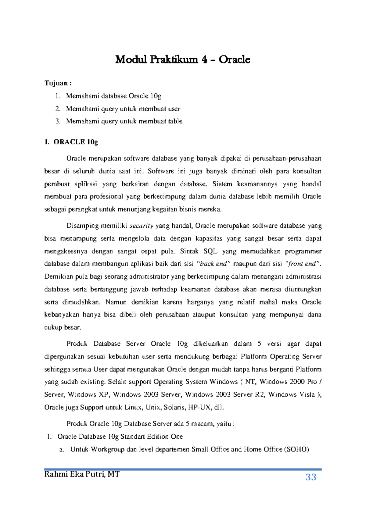 Modul 4 - 33 Modul Praktikum 4 – Oracle Tujuan : 1. Memahami database ...