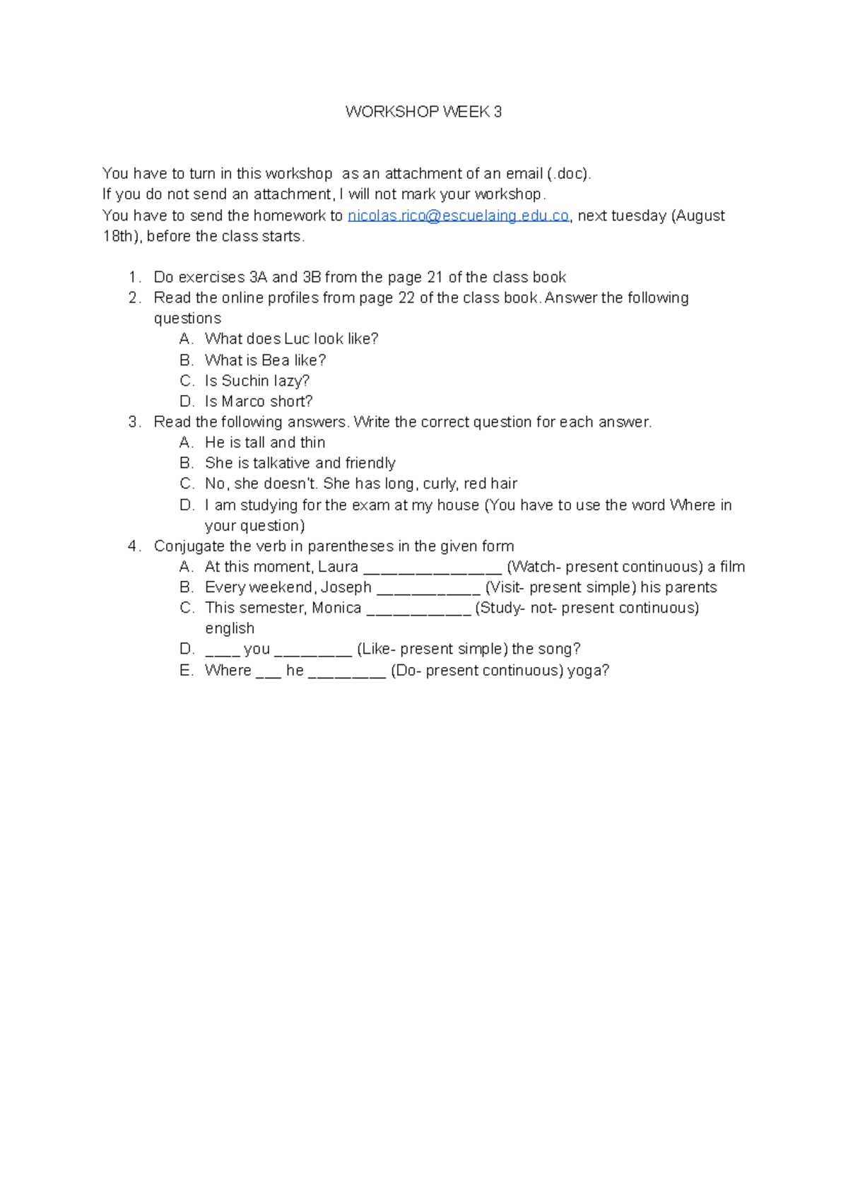 Workshop Week 3 Groups 4 and 8 - WORKSHOP WEEK 3 You have to turn in ...