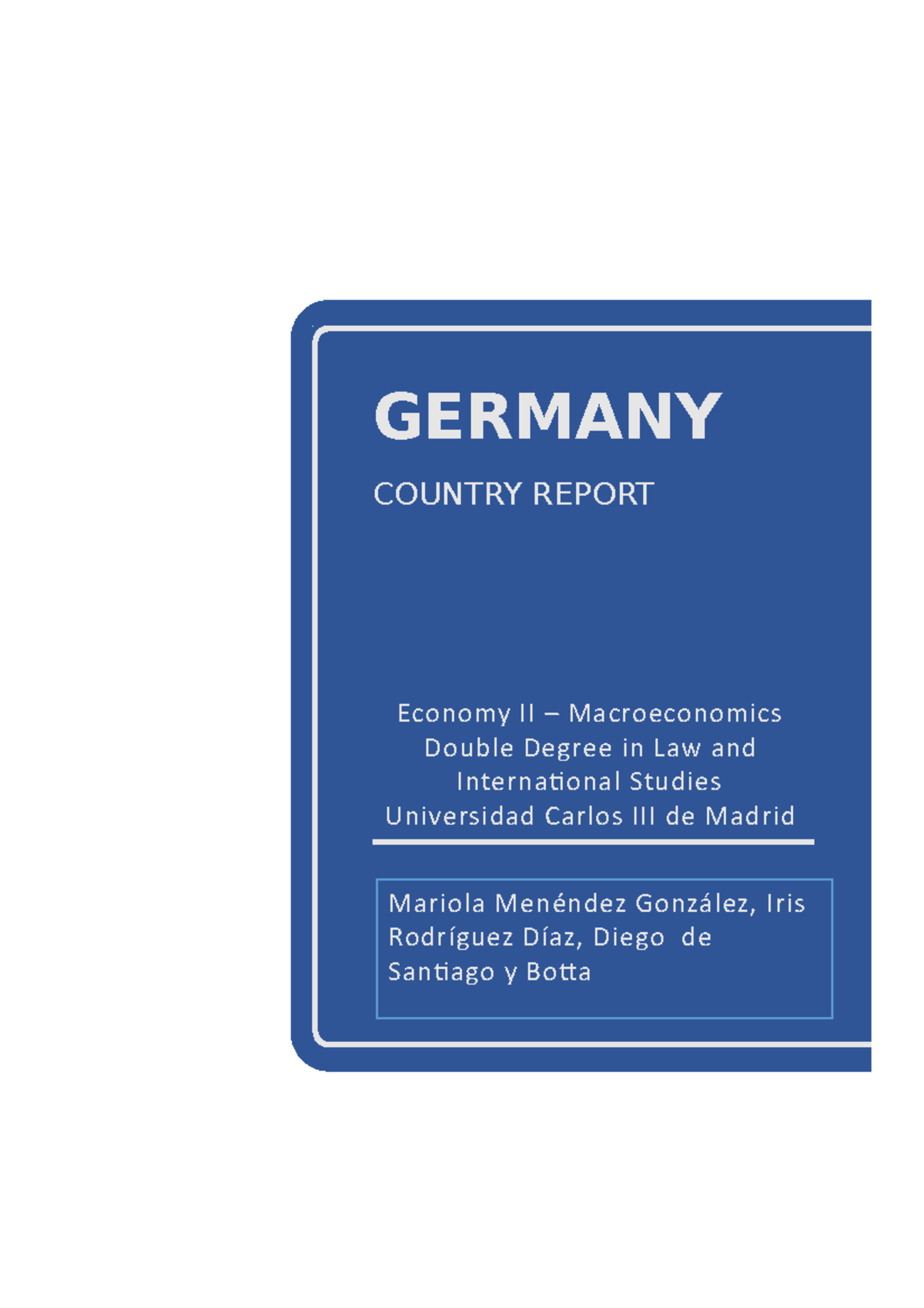 Country Report Germany - GERMANY COUNTRY REPORT Mariola Menéndez ...