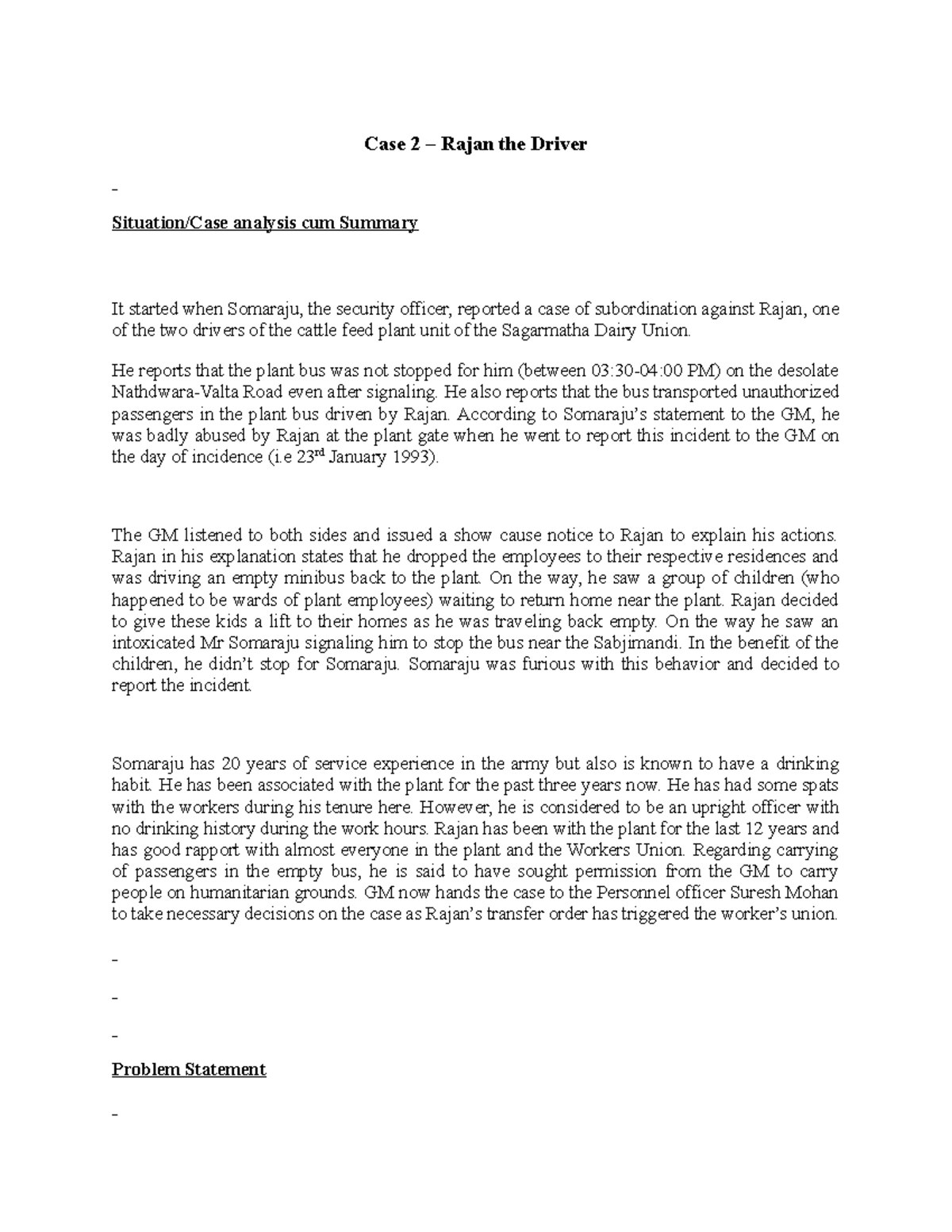 Case Study 2- Rajan the Driver - Case 2 Rajan the Driver analysis cum ...