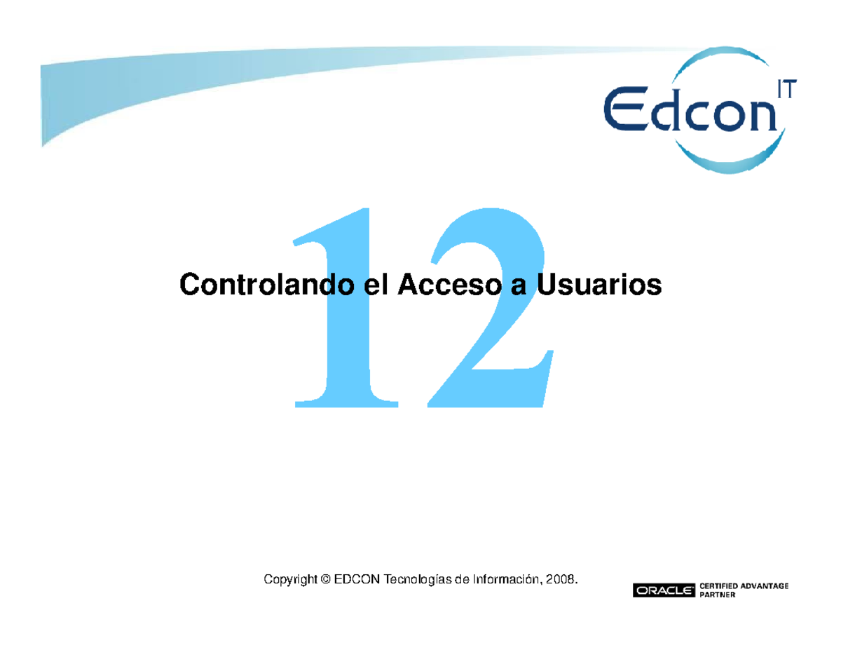 12 Controlando el Acceso a Usuarios - Controlando el Acceso a ...