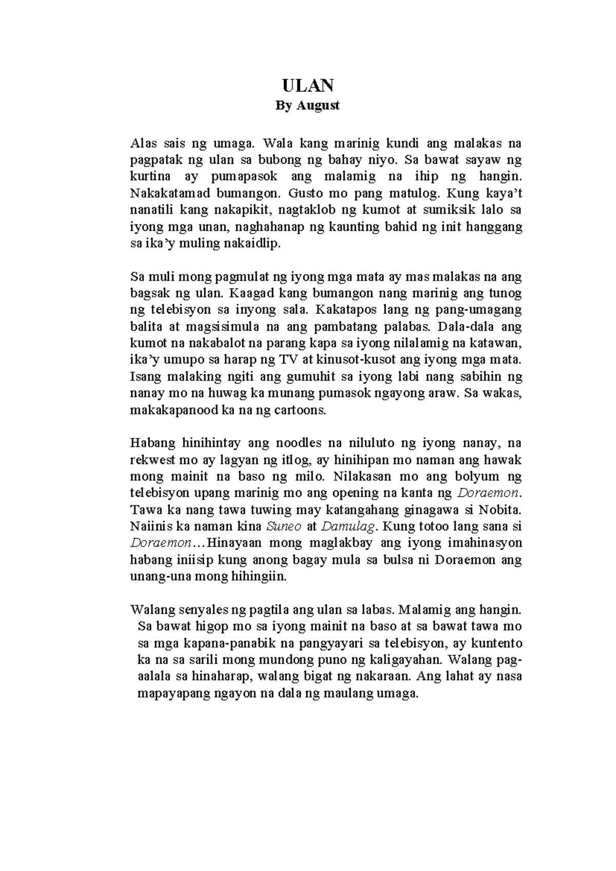 ULAN (short story) - ULAN By August Alas sais ng umaga. Wala kang ...