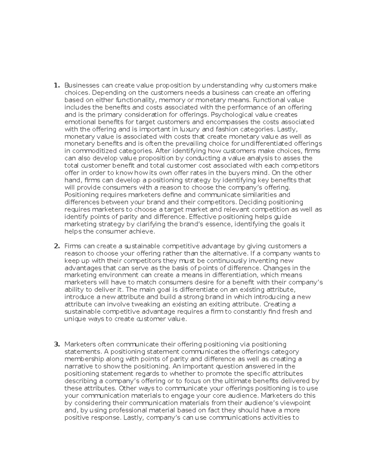 Textbook Assignment 7 - Businesses can create value proposition by understanding why customers ...