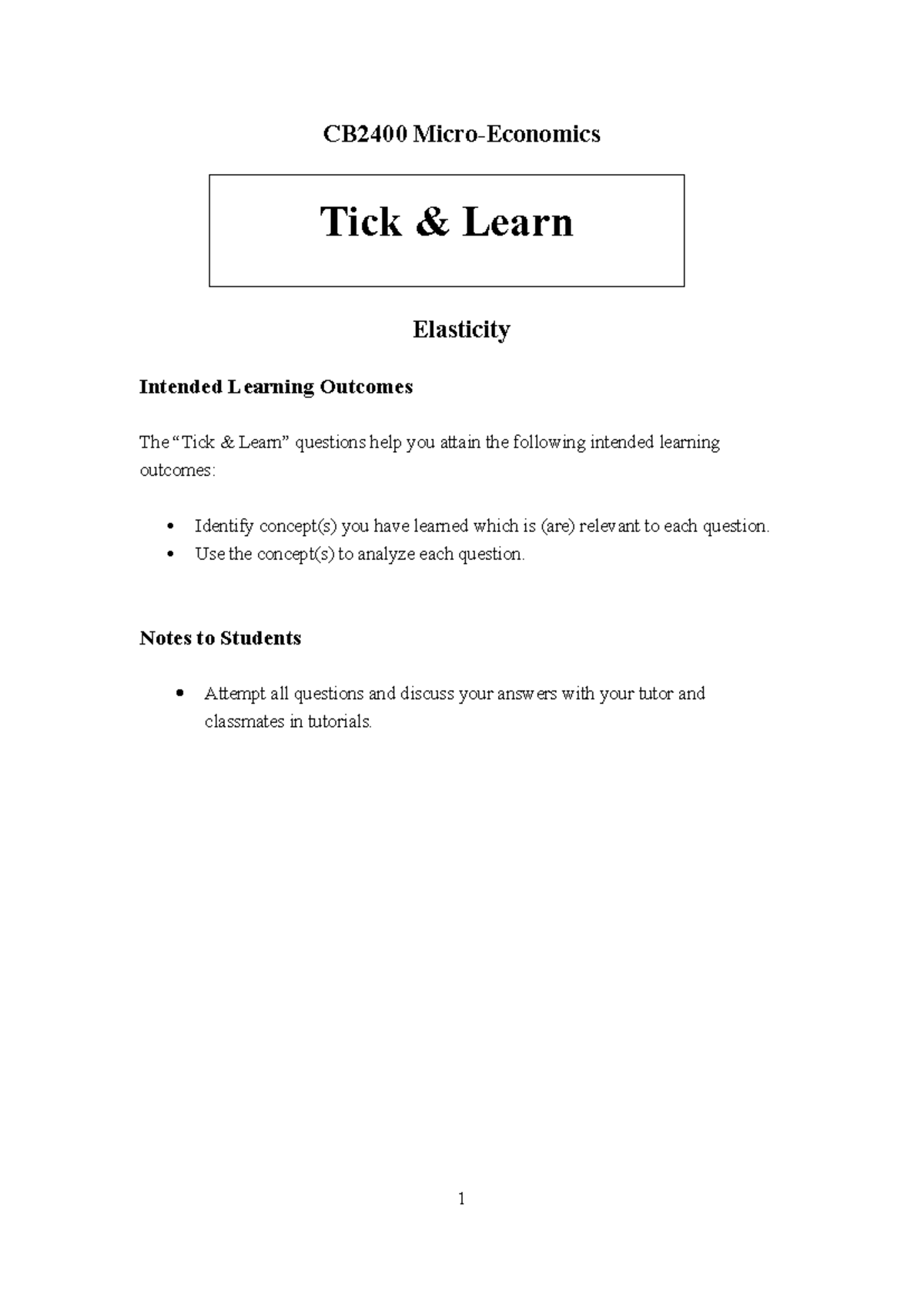 Elasticity - Exercise - CB2400 Micro-Economics Tick & Learn Elasticity Intended Learning - Studocu
