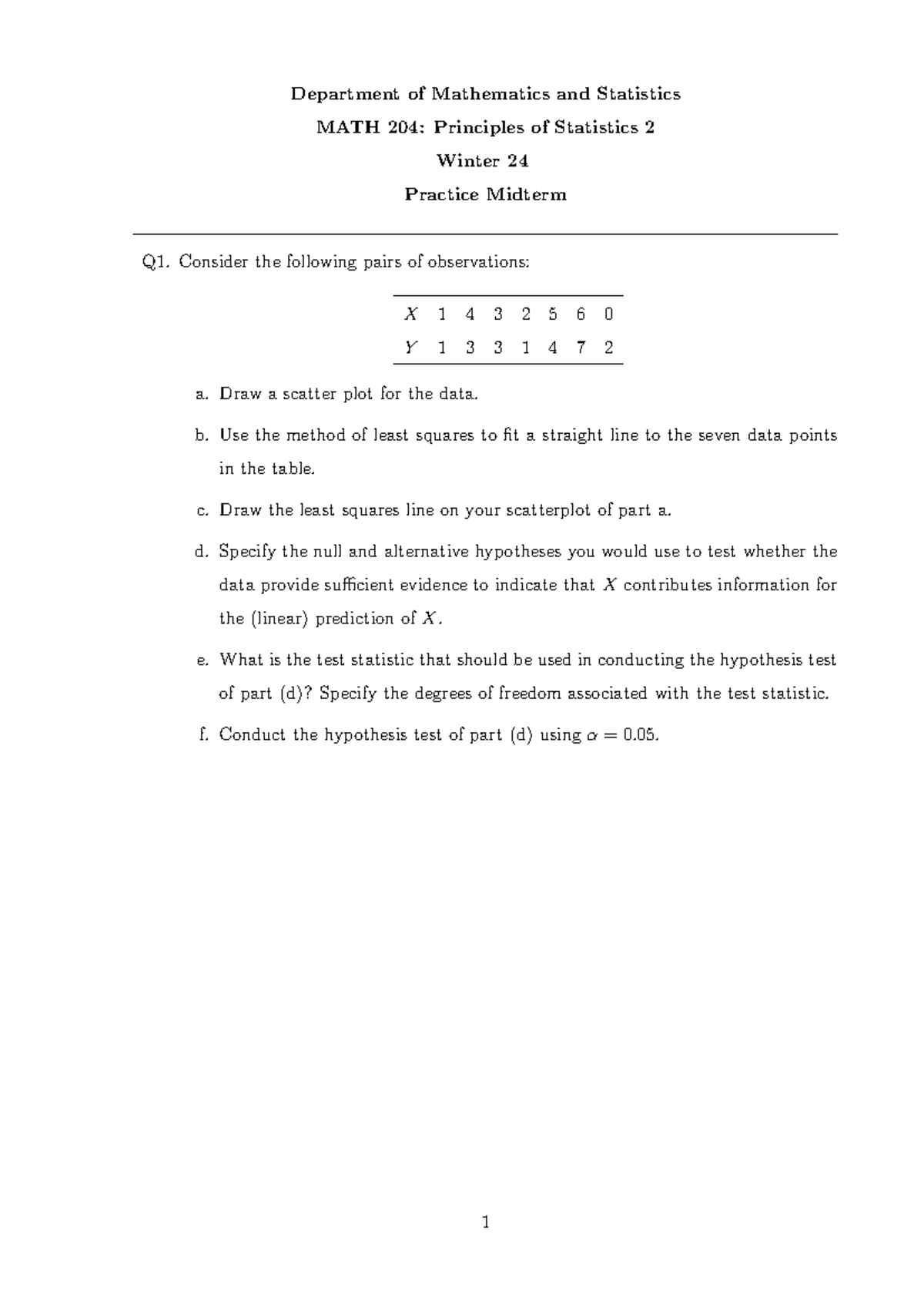 Practice Midterm - Department of Mathematics and Statistics MATH 204: Principles of Statistics 2 ...