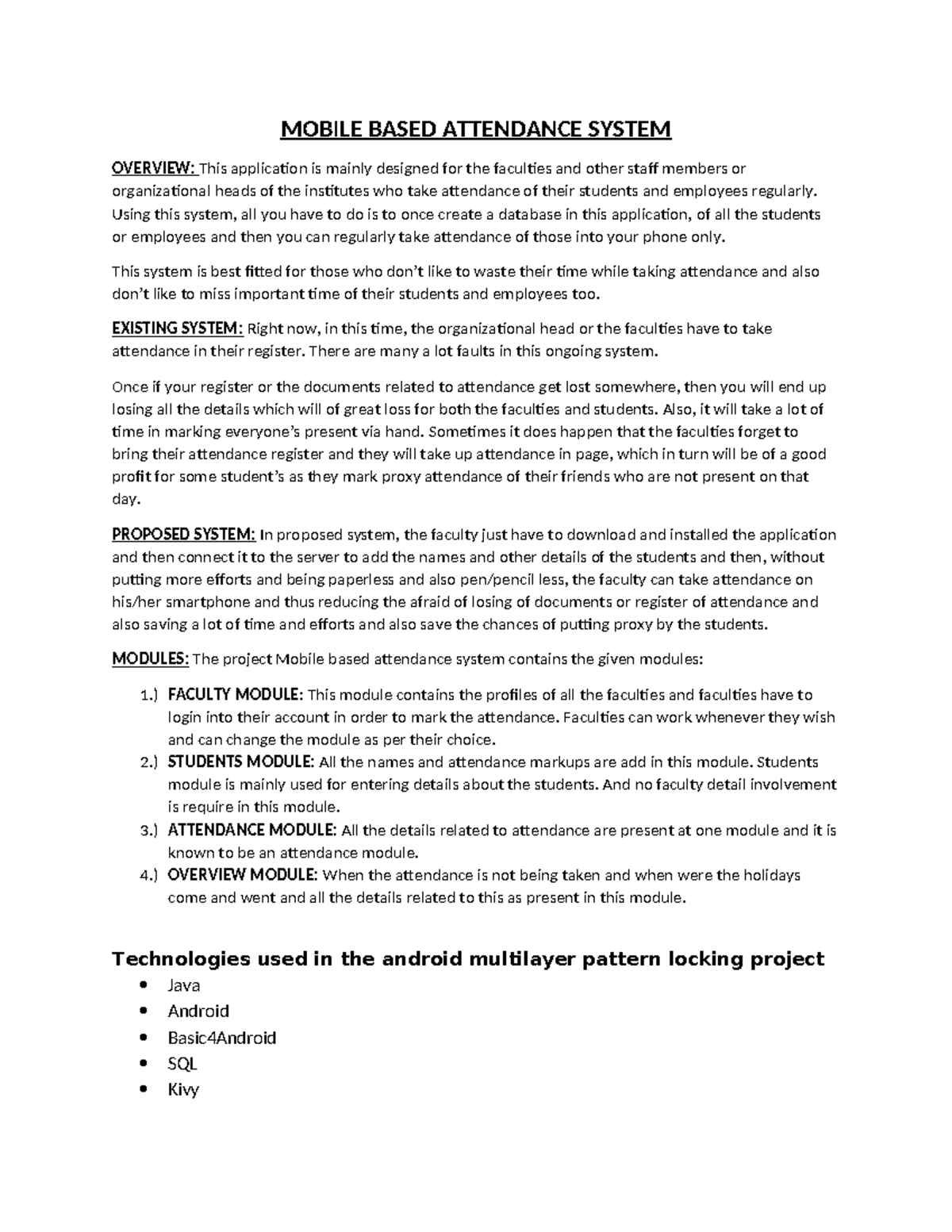 Mobile Based Attendance System - MOBILE BASED ATTENDANCE SYSTEM OVERVIEW: This application is ...