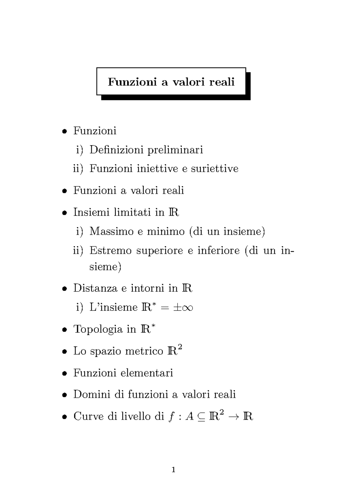 Note funzioni - Riassunto Matematica generale - Funzioni a valori reali Funzioni i) Definizioni ...
