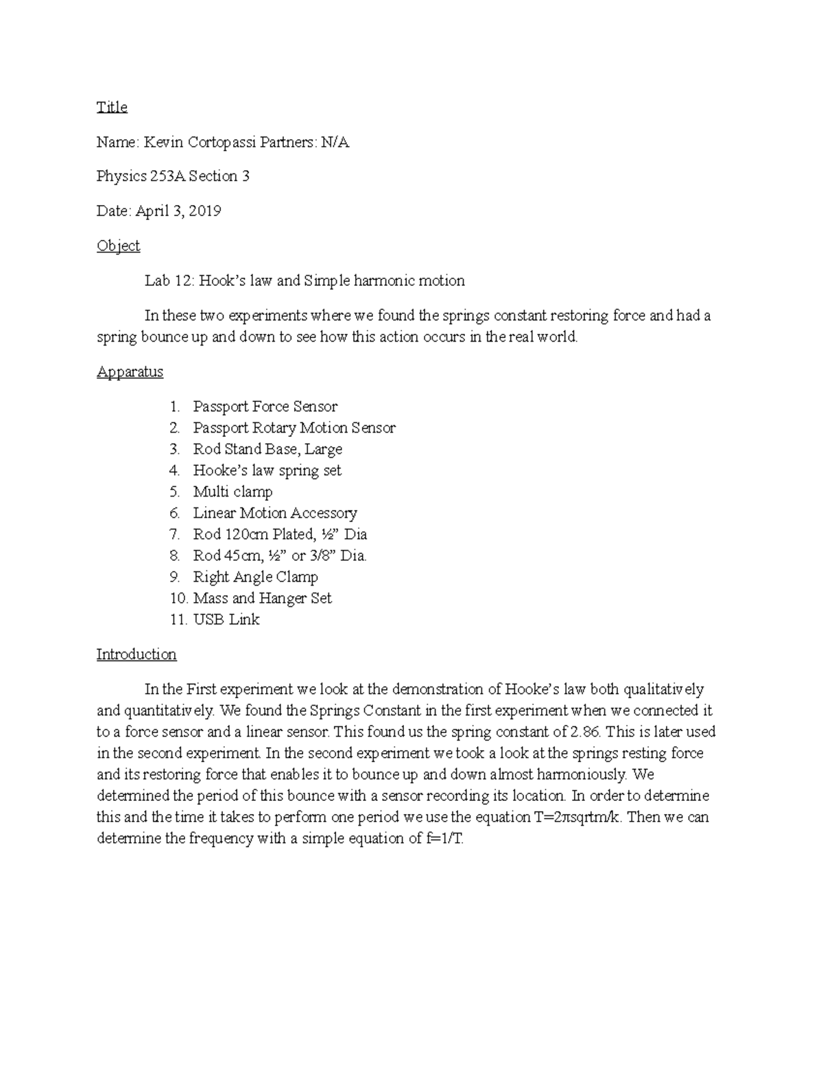 Lab report 12 - Title Name: Kevin Cortopassi Partners: N/A Physics 253A ...