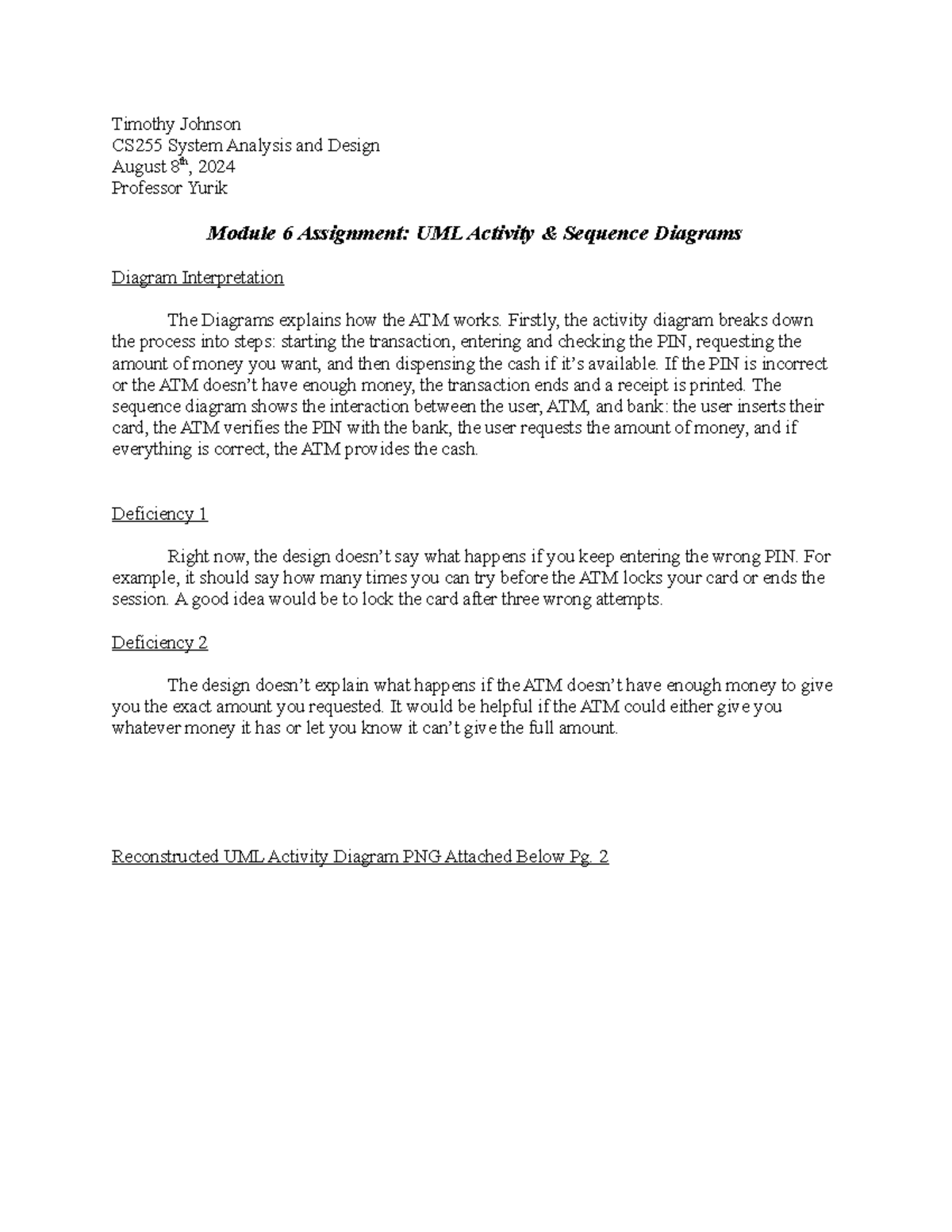 Module 6 Assignment - Timothy Johnson CS255 System Analysis and Design August 8th, 2024 ...