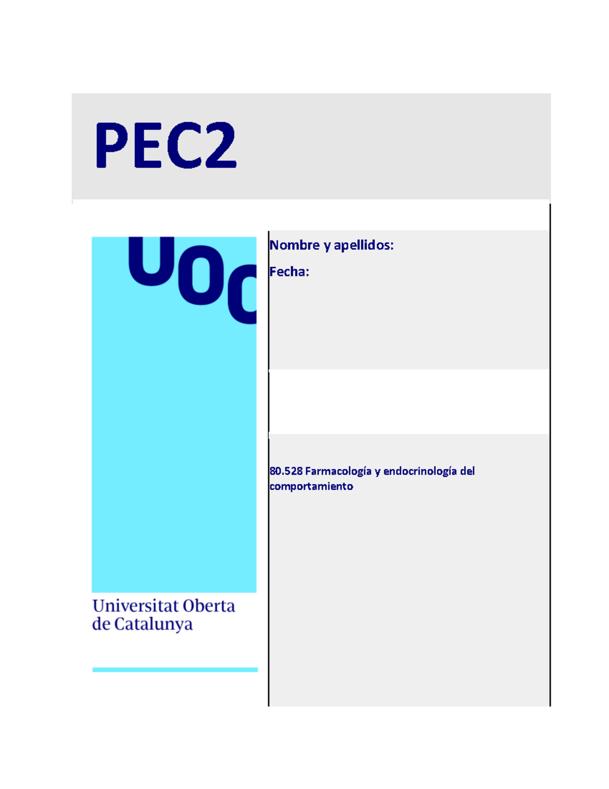 PEC2 enunciados respuestas LUNA 2022 - PEC Nombre y apellidos: Fecha: 80 Farmacología y - Studocu