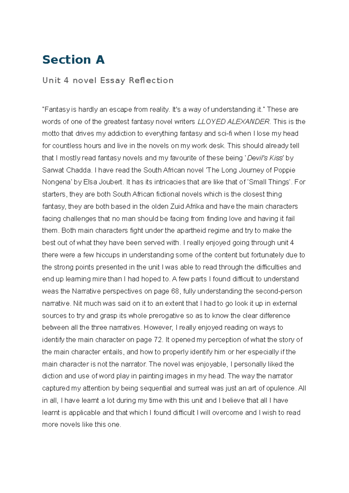 Kadimo assignment 3 - Section A Unit 4 novel Essay Refl ection “Fantasy is hardly an escape from ...