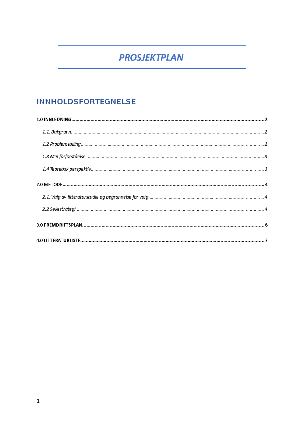 Prosjekplan - Prosjektplan for bachelor vernepleie - PROSJEKTPLAN 1 ...
