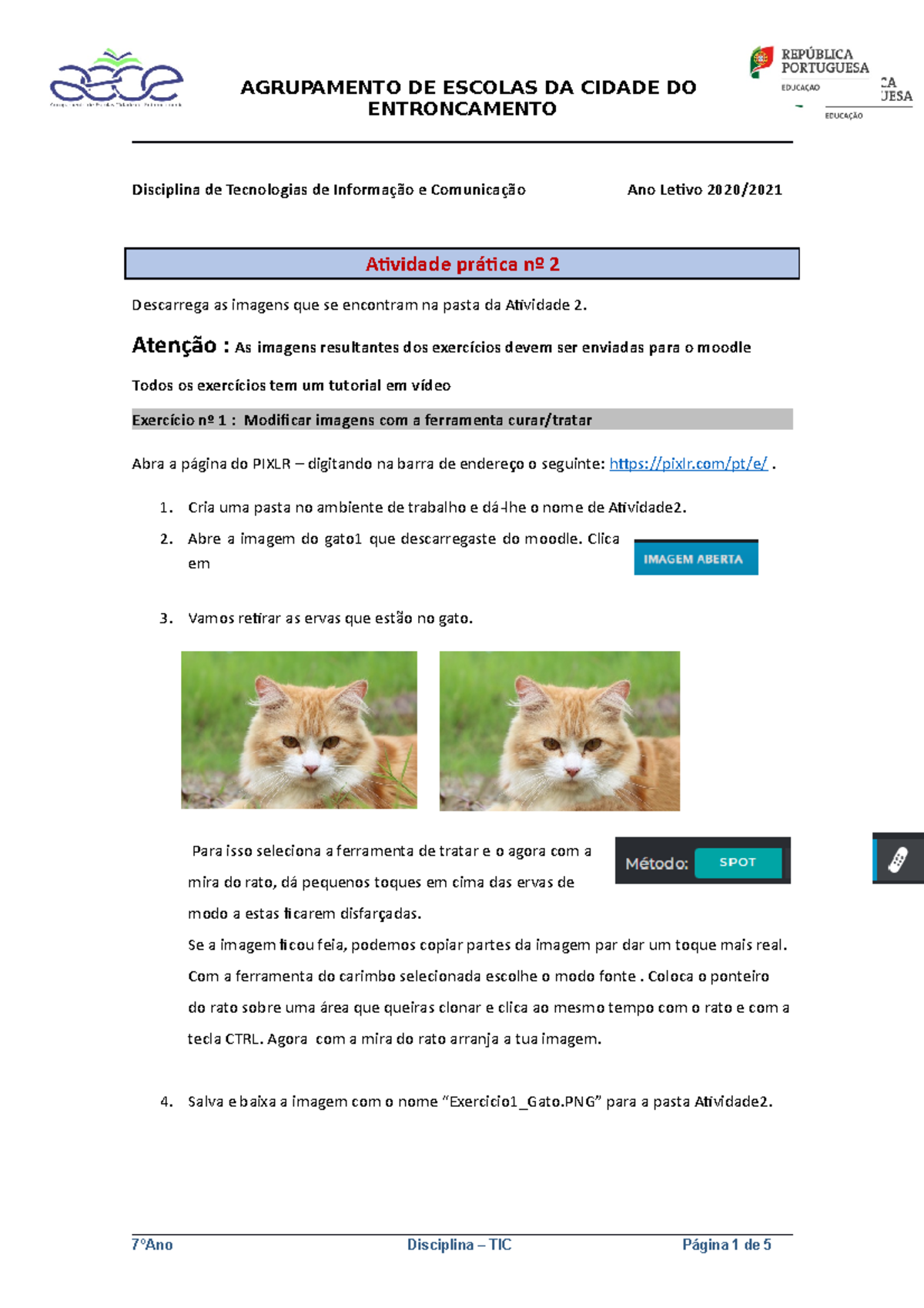 Atividade prática nº 2 - Ficha de trabalho - ENTRONCAMENTO Disciplina ...