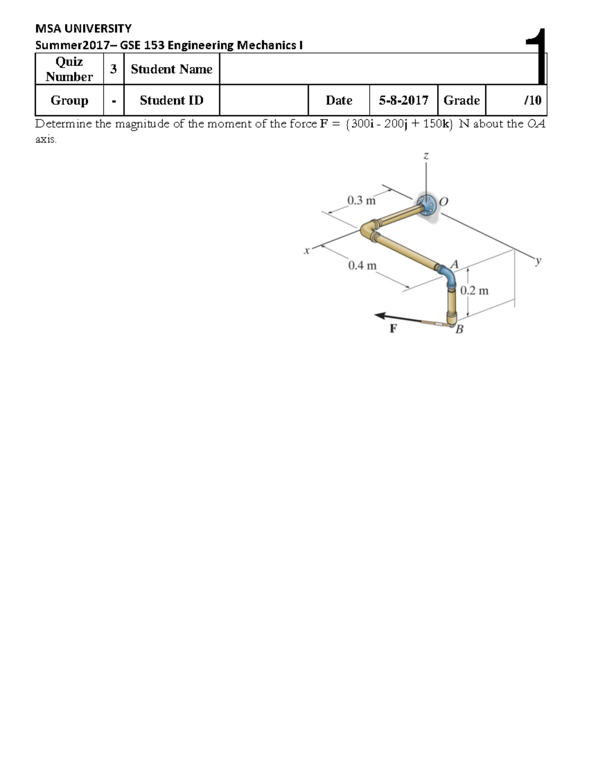 Mechanics - Quiz 3 - Summer 2017 - Summer2017– GSE 153 Engineering ...