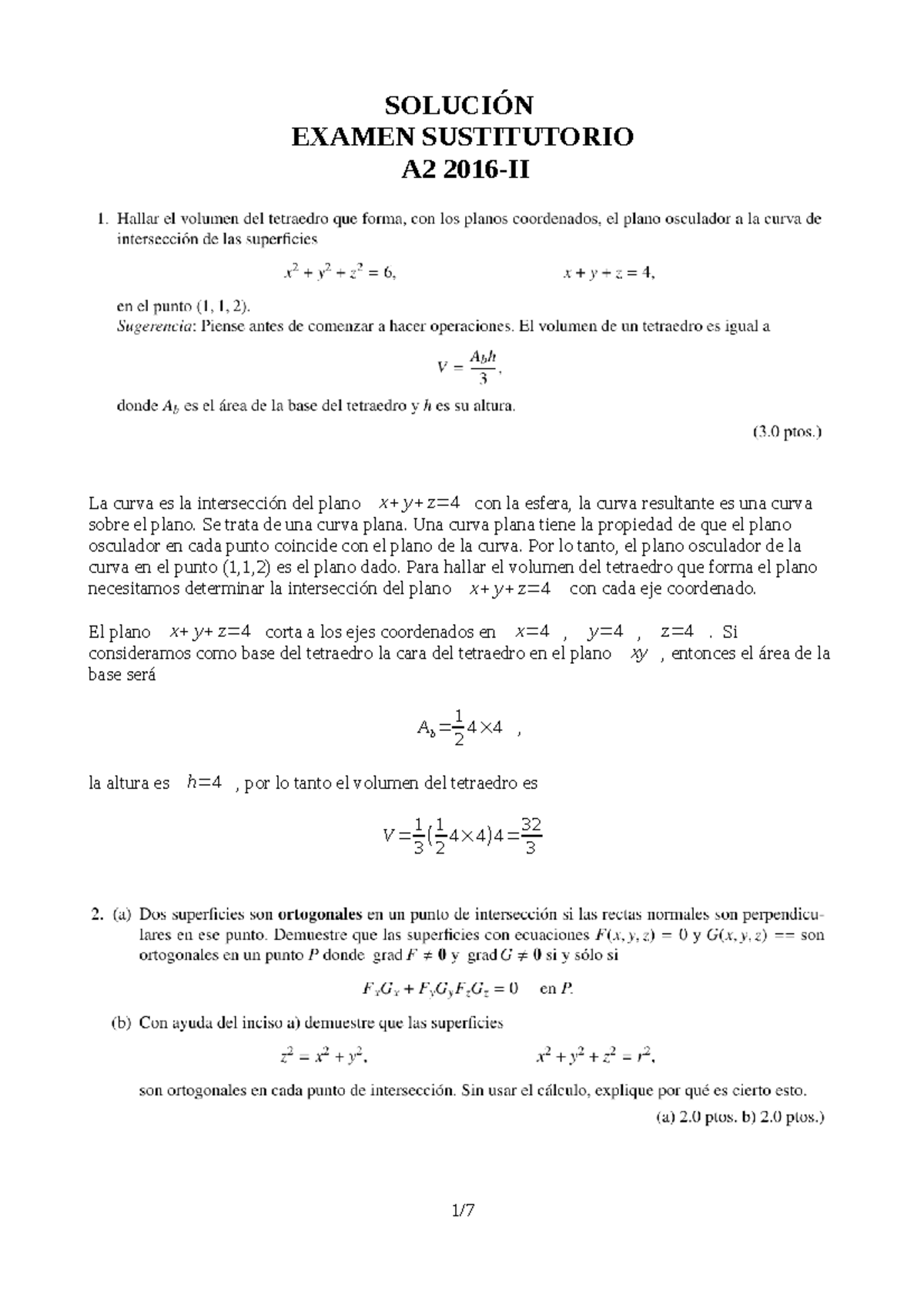 A2 Ex Sust 2016 II Solution - SOLUCIÓN EXAMEN SUSTITUTORIO A2 2016-II La curva es la ...