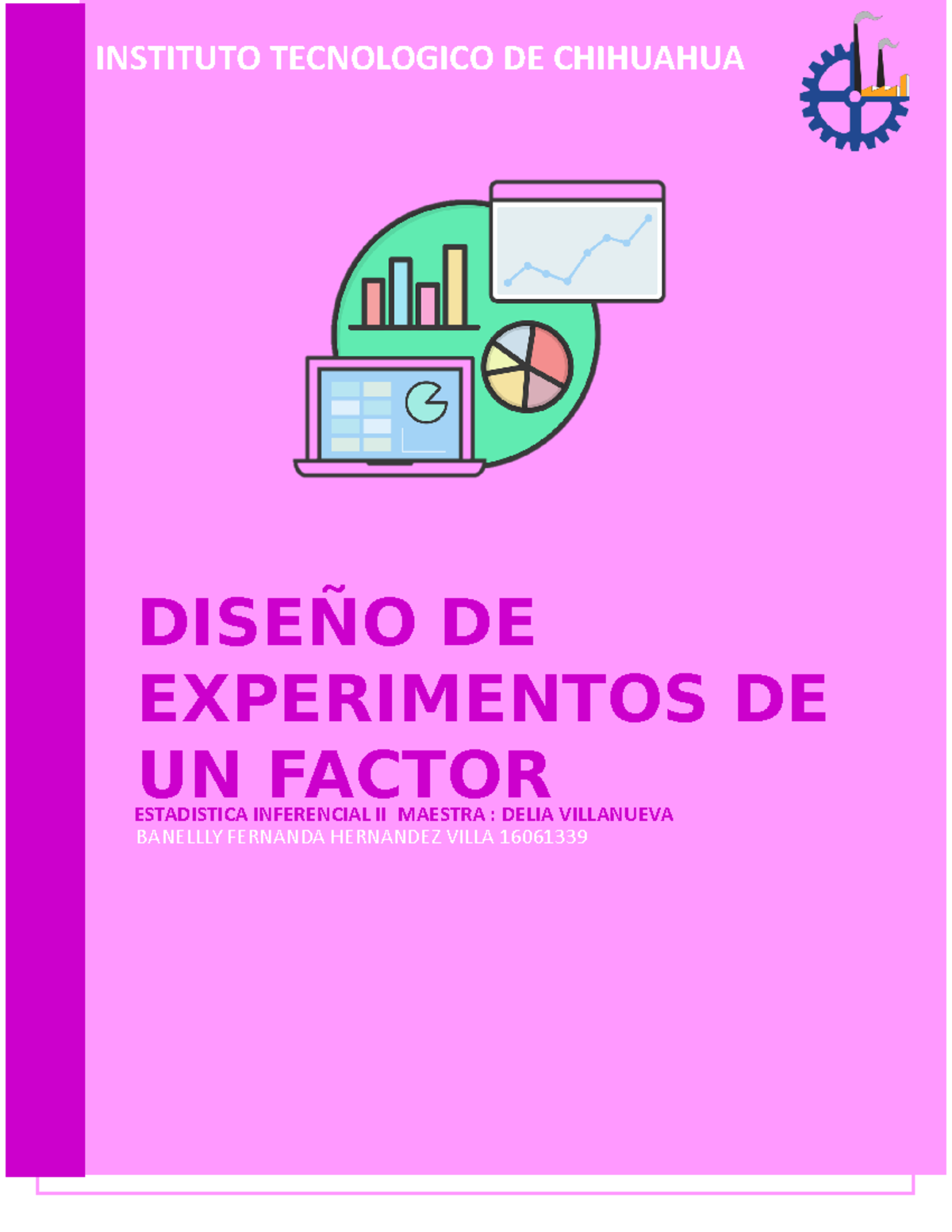 Tarea 2 Practica Minitab Bloques - DISEÑO DE EXPERIMENTOS DE UN FACTOR ...