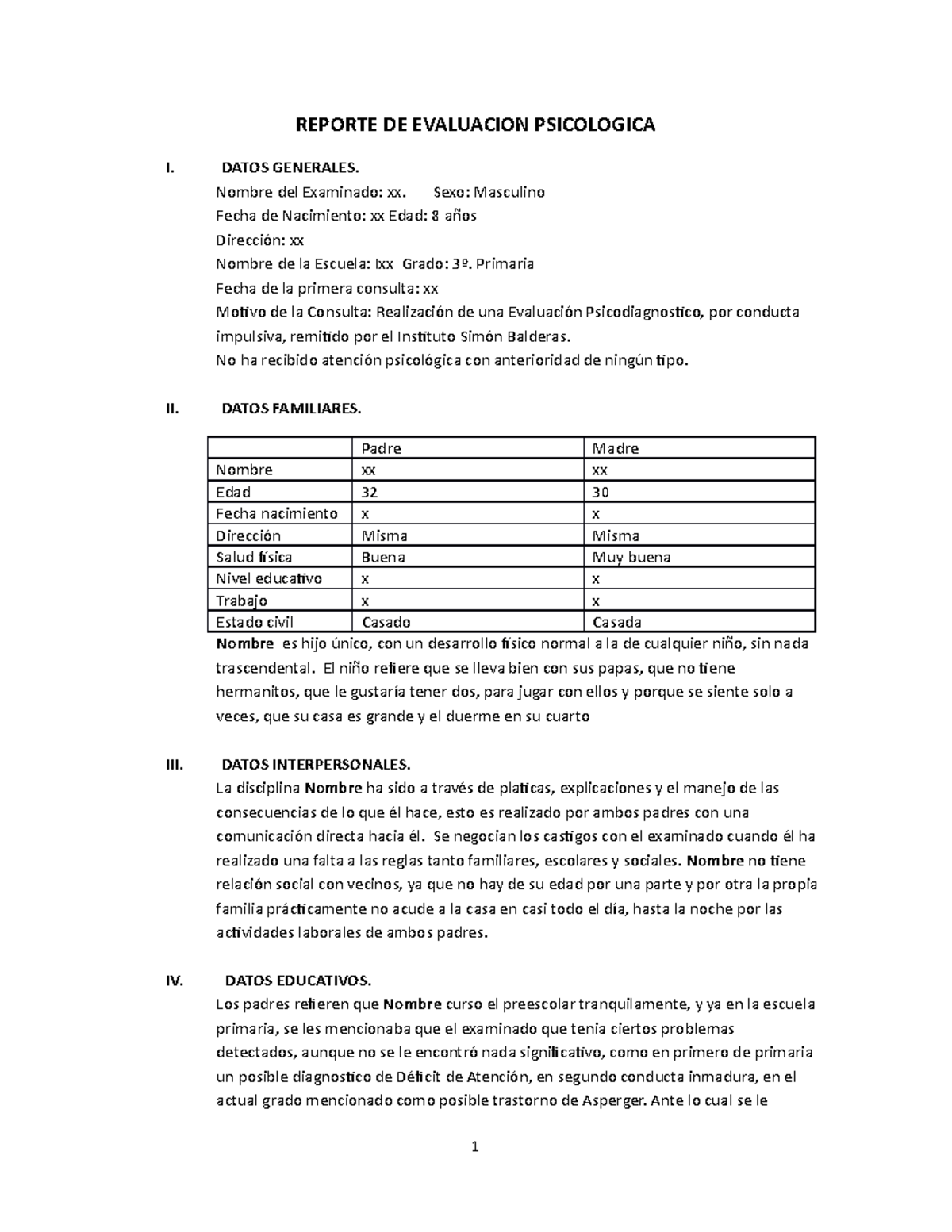 Reporte DE Evaluacion Psicologica - REPORTE DE EVALUACION PSICOLOGICA I. DATOS GENERALES. Nombre ...