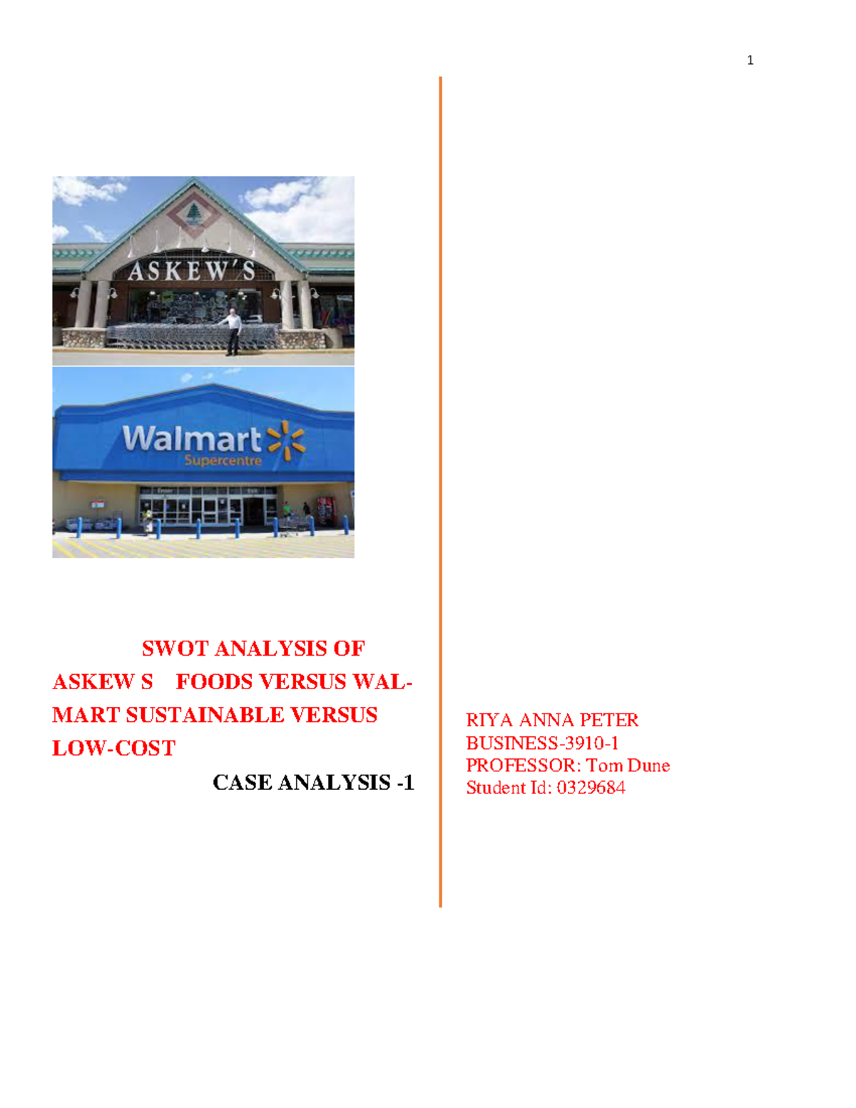 Case Analysis - Askew - SWOT ANALYSIS OF ASKEW S FOODS VERSUS WAL- MART ...