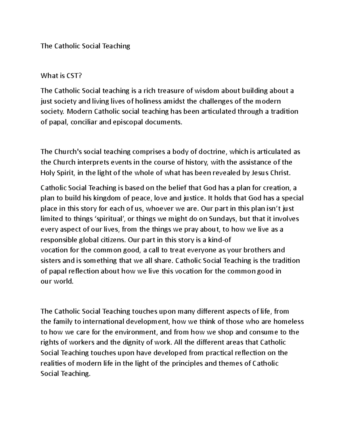 The Catholic Social Teaching - Modern Catholic social teaching has been ...