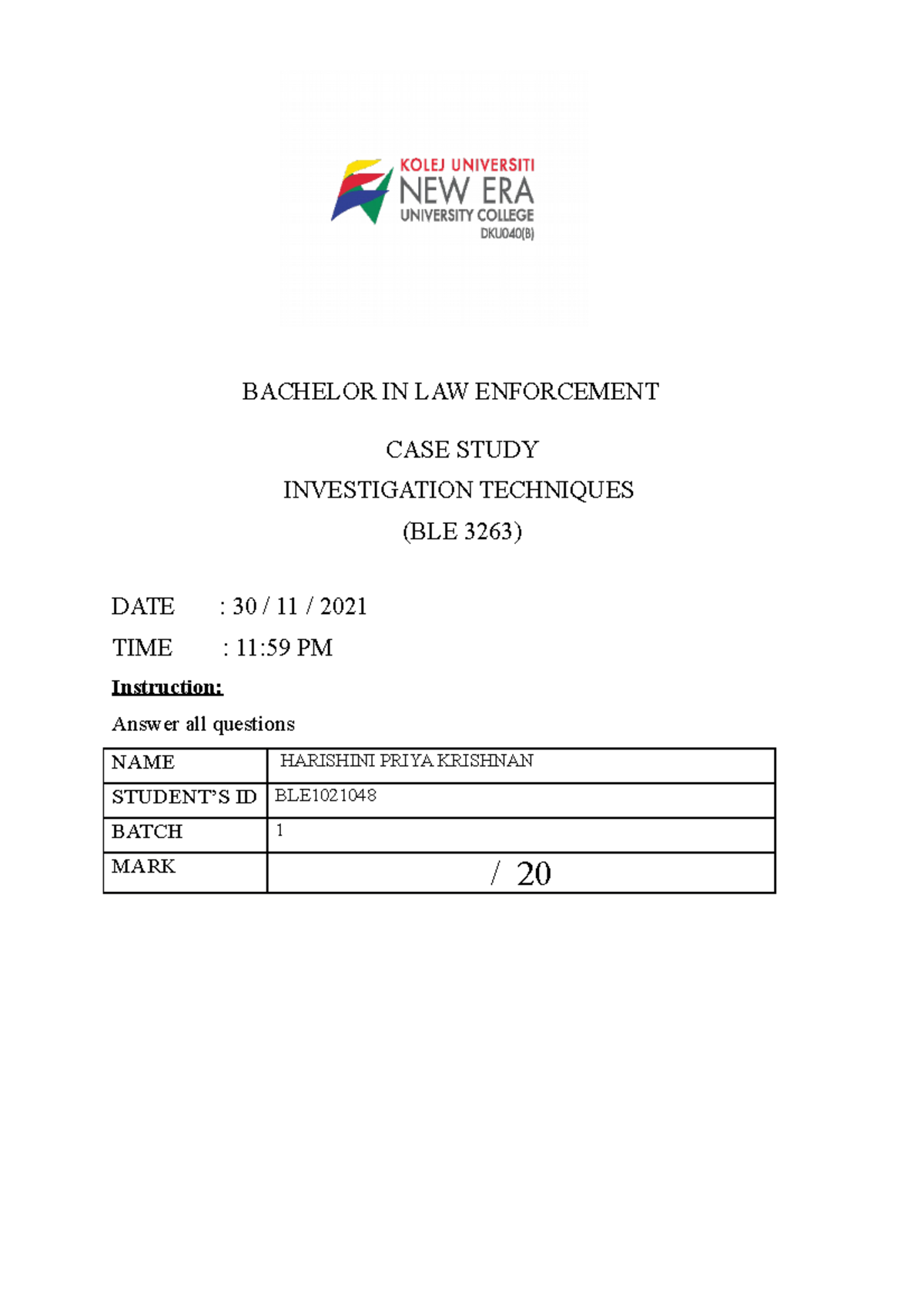 CASE Study BLE - BACHELOR IN LAW ENFORCEMENT CASE STUDY INVESTIGATION ...