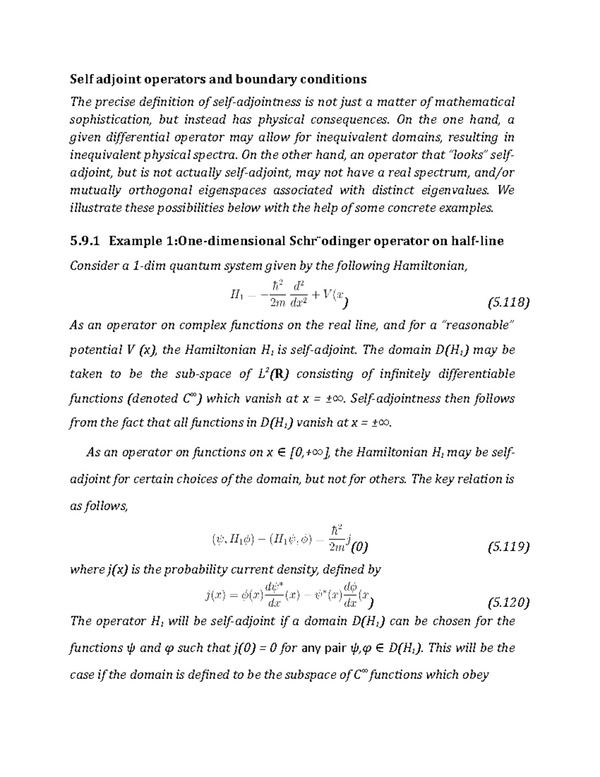 Self adjoint operators and boundary conditions - On the one hand, a given differential operator ...