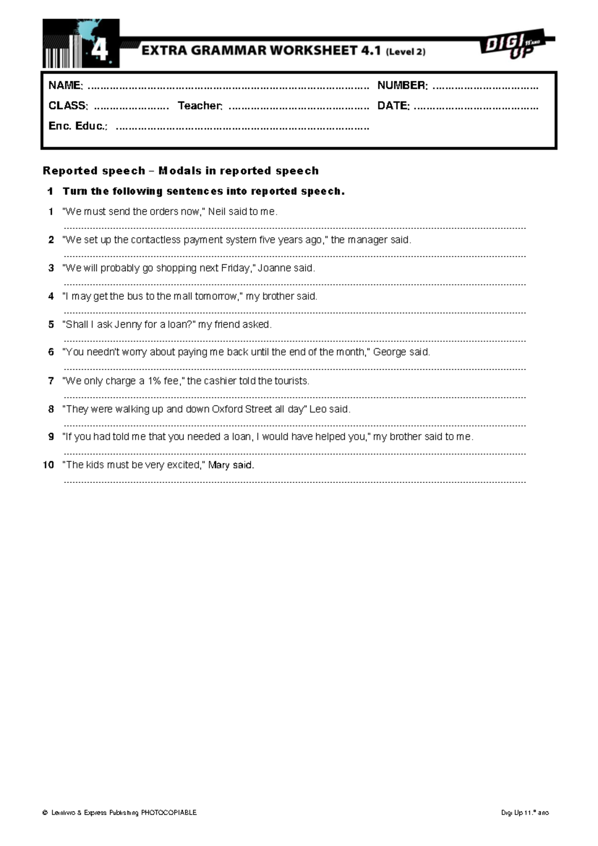 Grammar worksheet - Reported speech - modals - NAME - Studocu