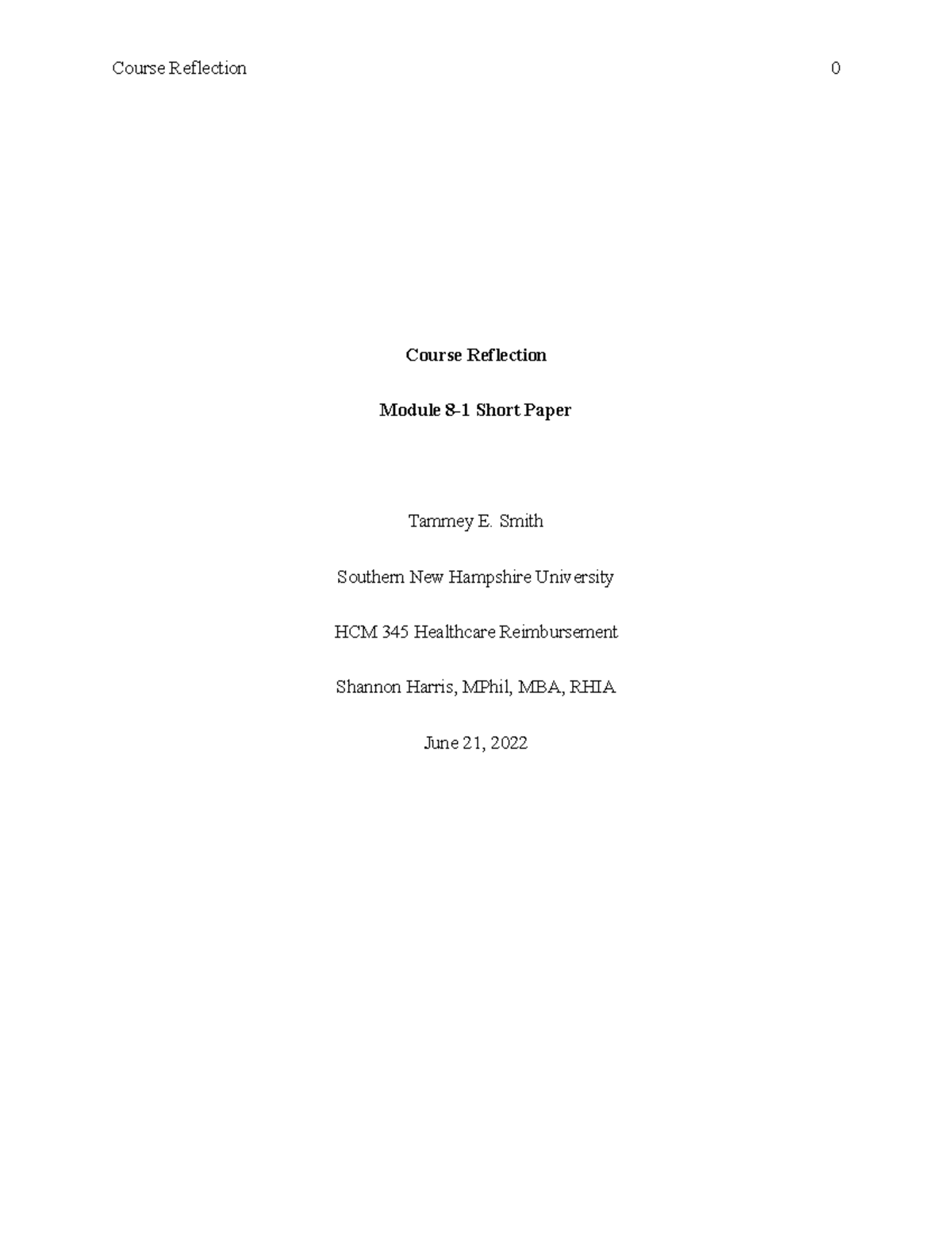 Module 8 Short Paper - Course Reflection Module 8-1 Short Paper Tammey ...