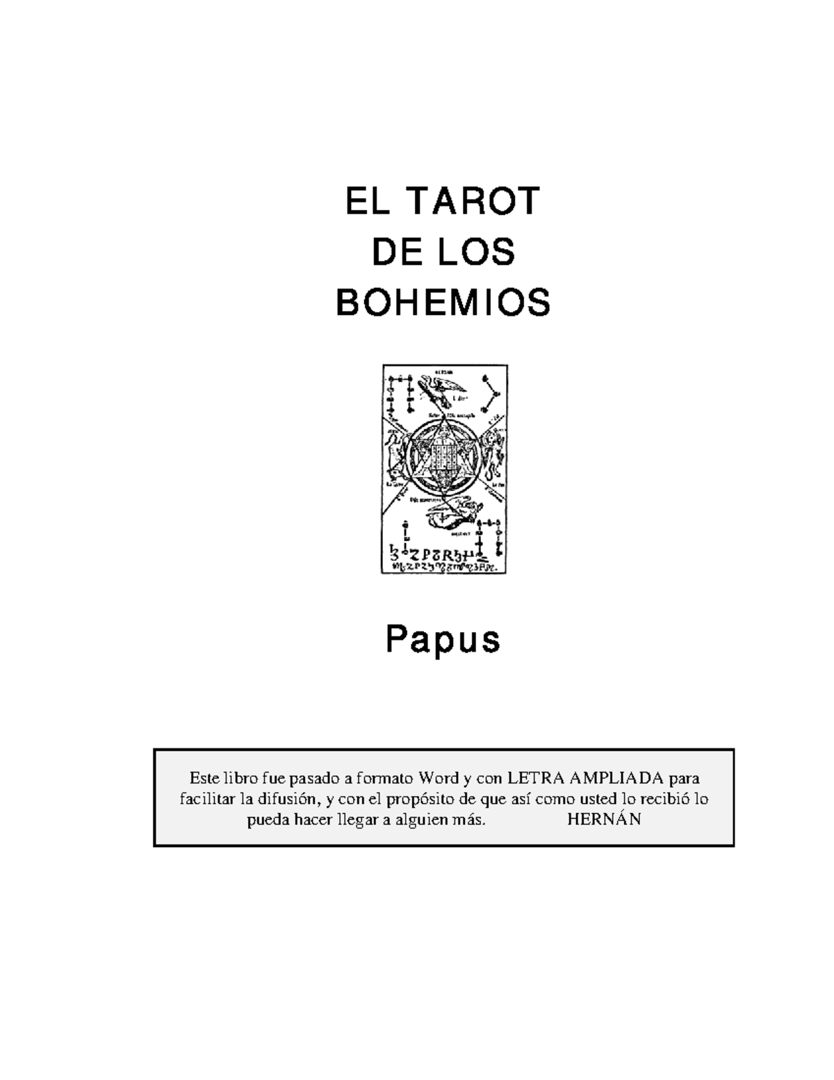 Papus El tarot de los bohemios - EL TAROT DE LOS BOHEMIOS Papus Este ...