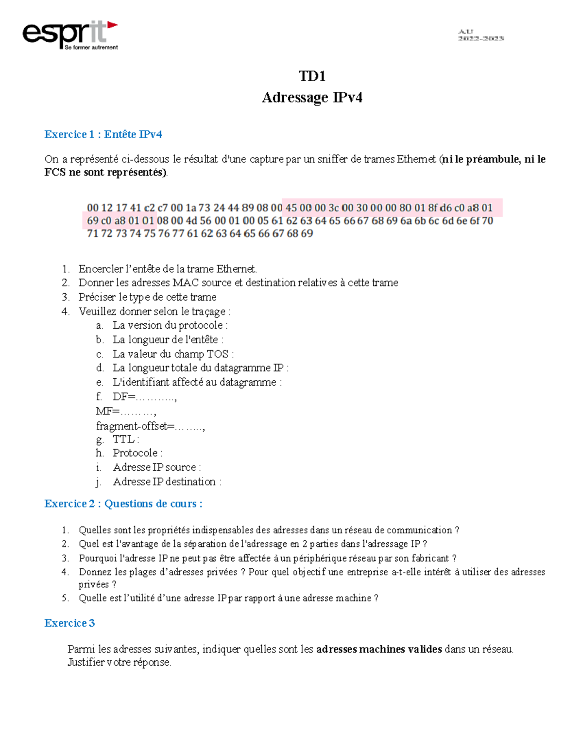 TD1 adressage IPv4 - TD Adressage IPv Exercice 1 : Entête IPv On a ...