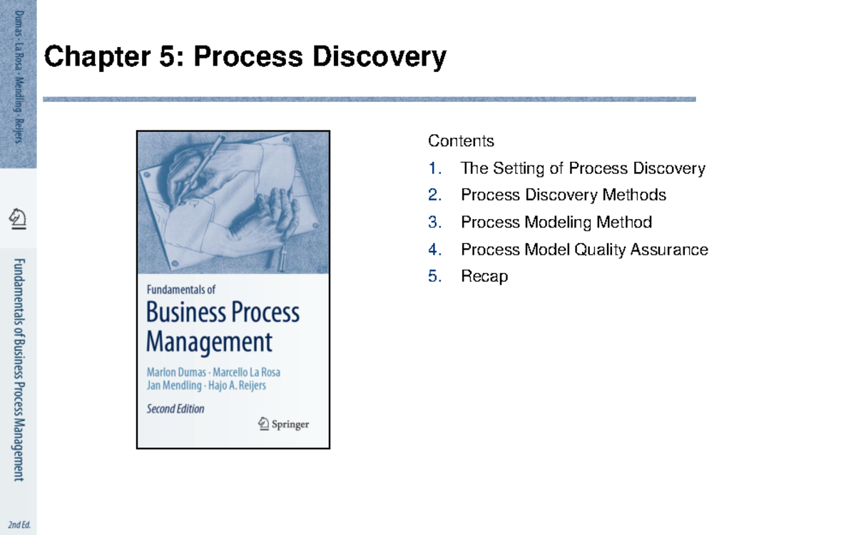 FBPM2 Chapter 05 Process Discovery - Contents The Setting of Process Discovery Process Discovery ...