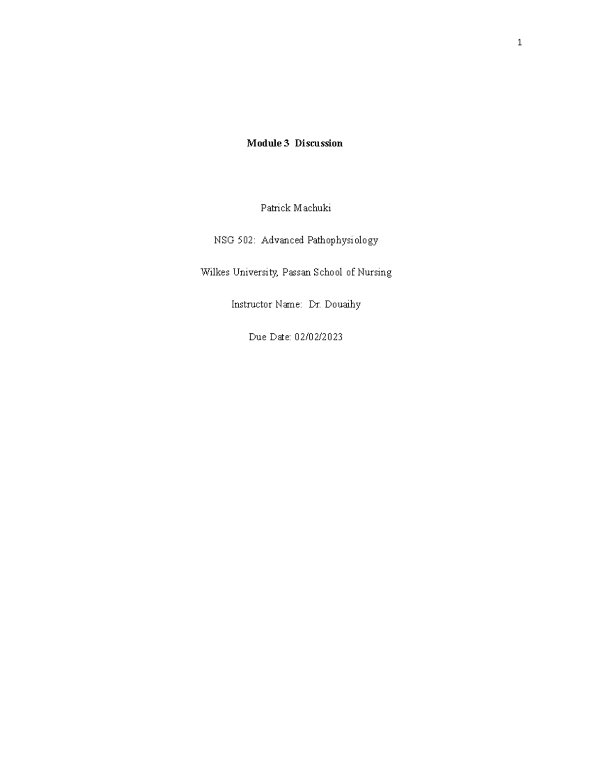 Module 3 discussion Ap - 1 Module 3 Discussion Patrick Machuki NSG 502 ...
