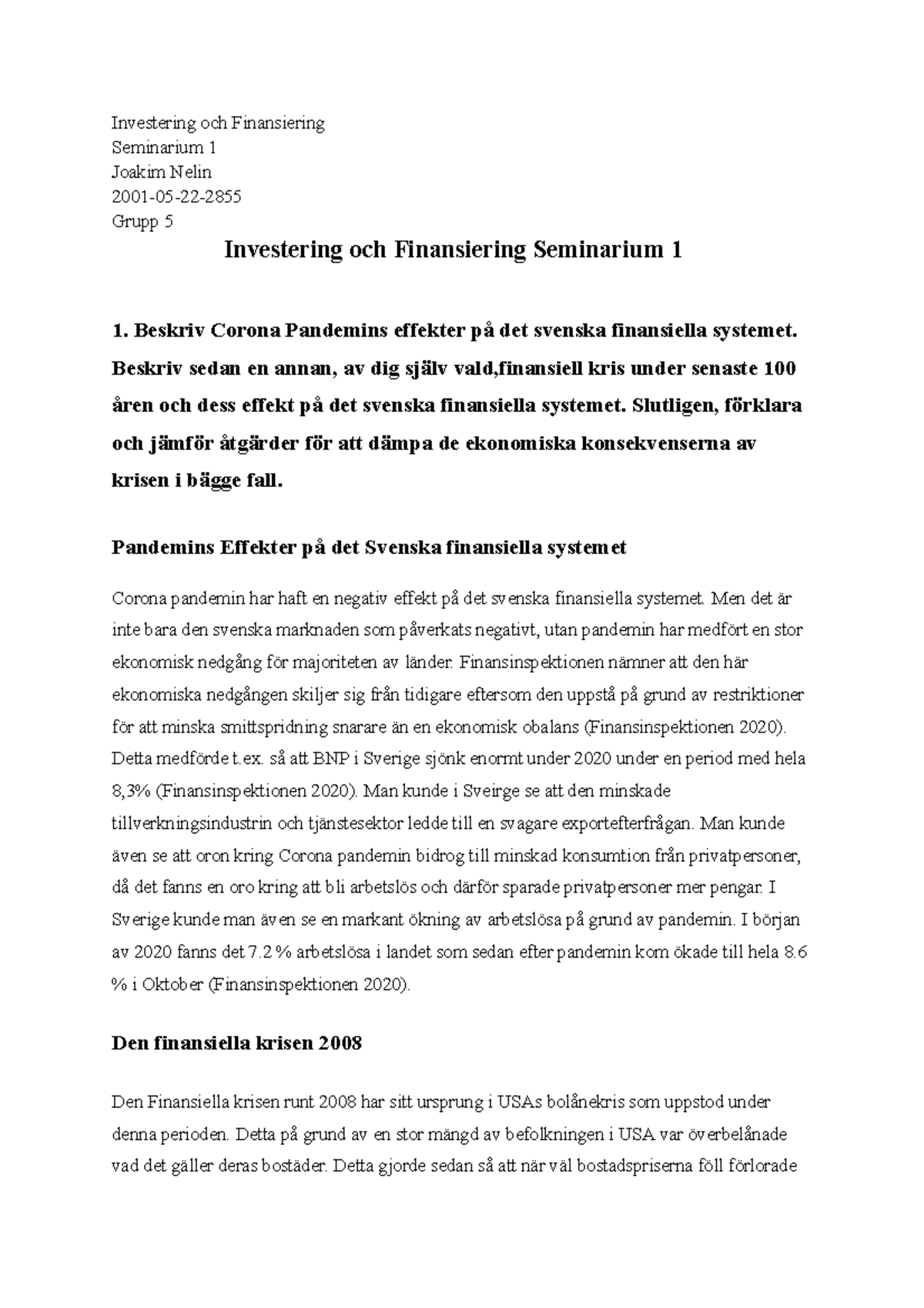 Investering och Finansiering Seminarium 1 - Beskriv Corona Pandemins ...