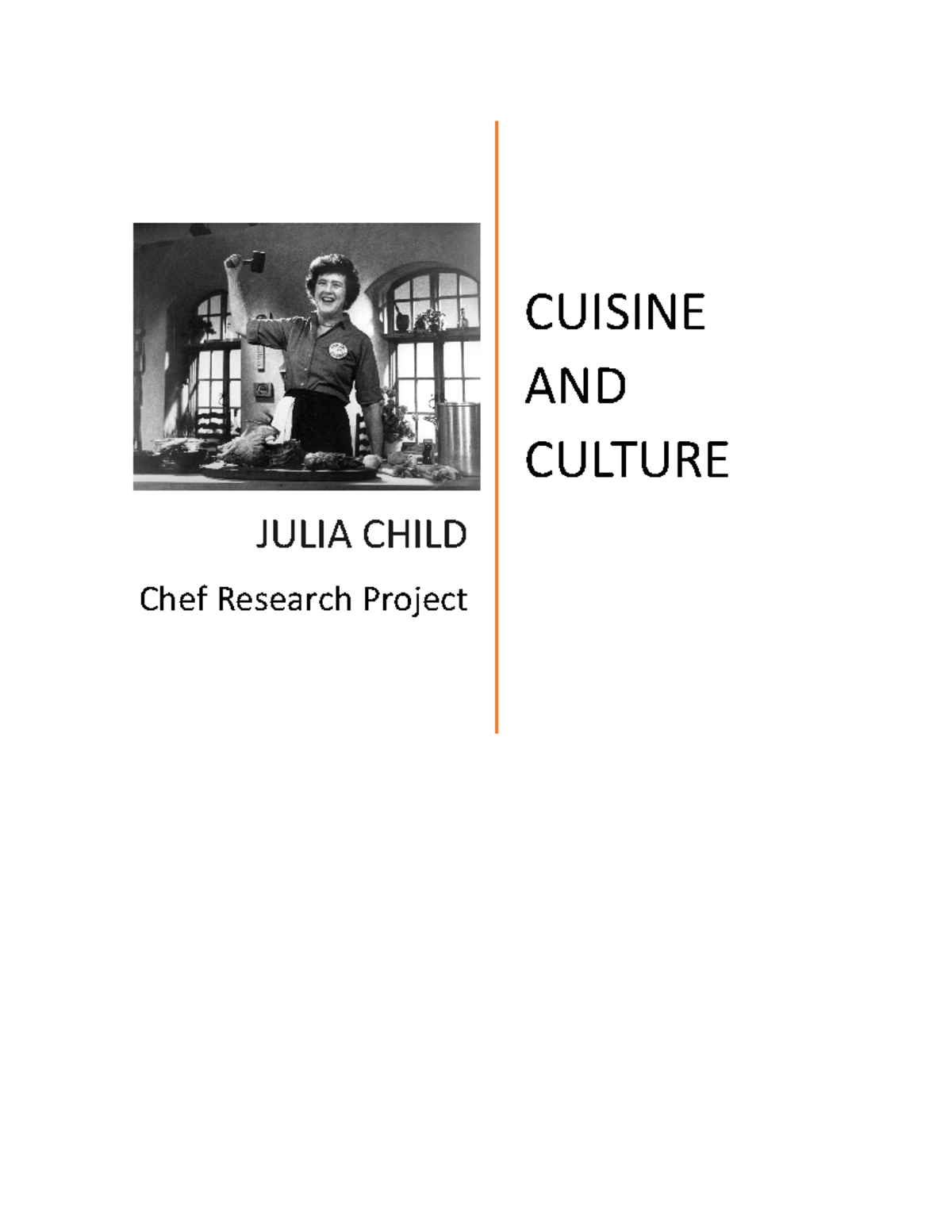 Chef Research Project - Julia Child - JULIA CHILD Chef Research Project ...