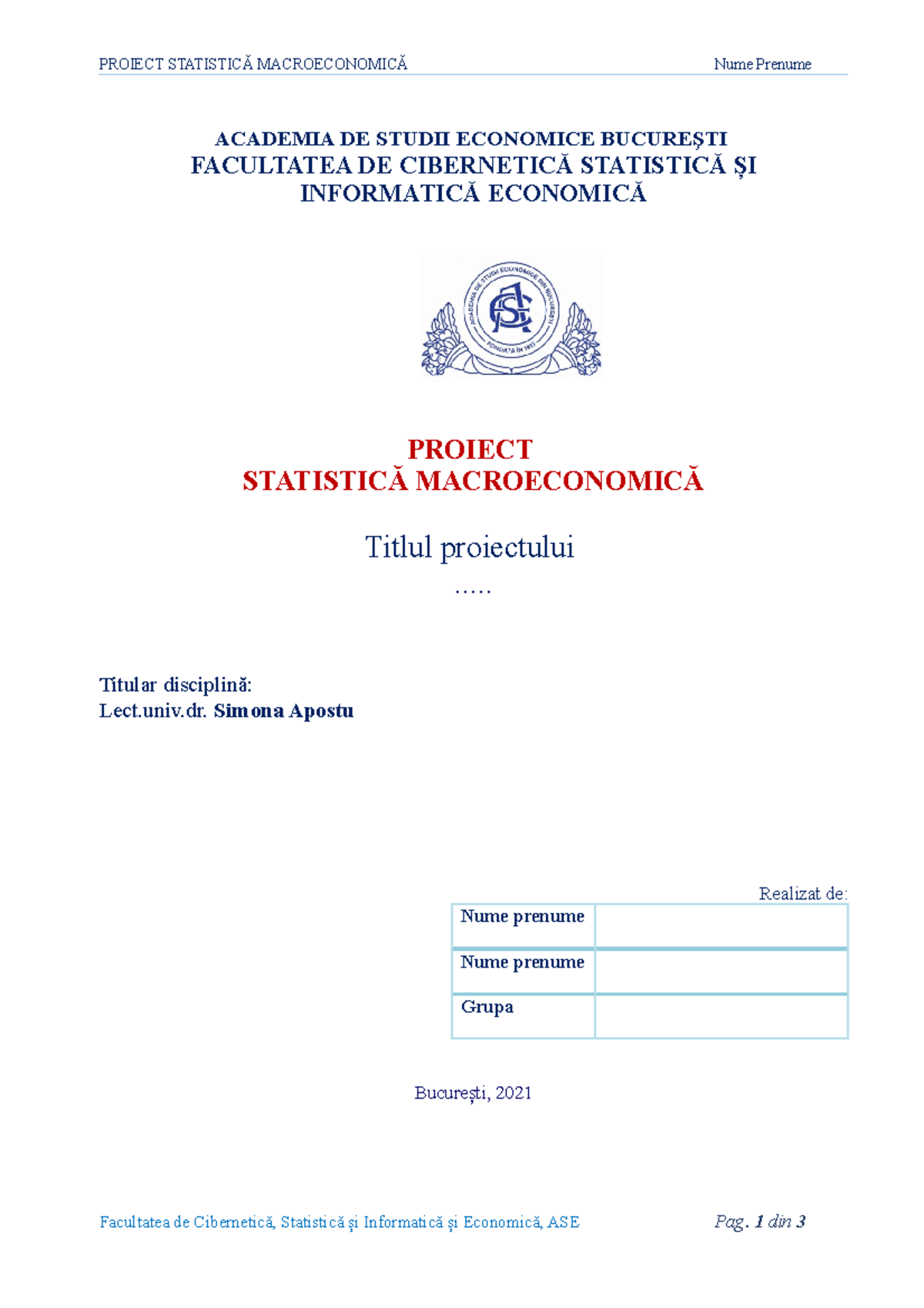 0. Cerinte Proiect - Statistica macroeconomica - PROIECT STATISTICĂ MACROECONOMICĂ Nume Prenume ...