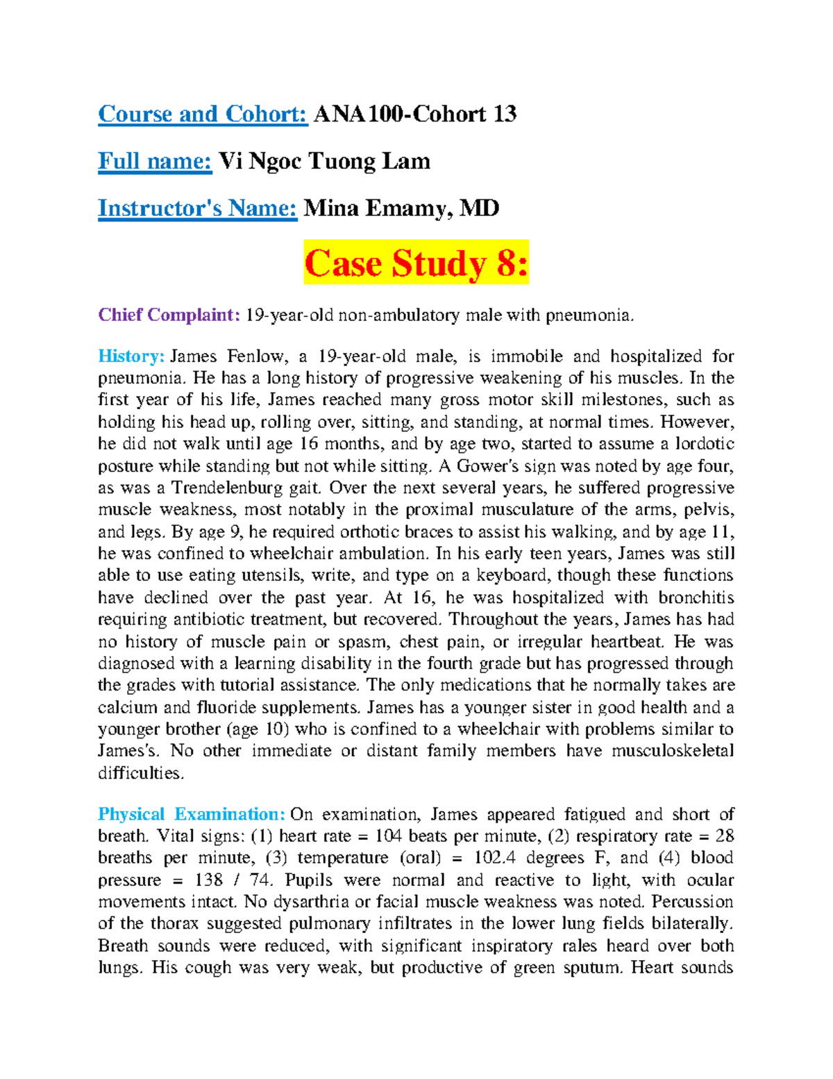CASE Study Anatomy - Course and Cohort: ANA100-Cohort 13 Full name: Vi ...