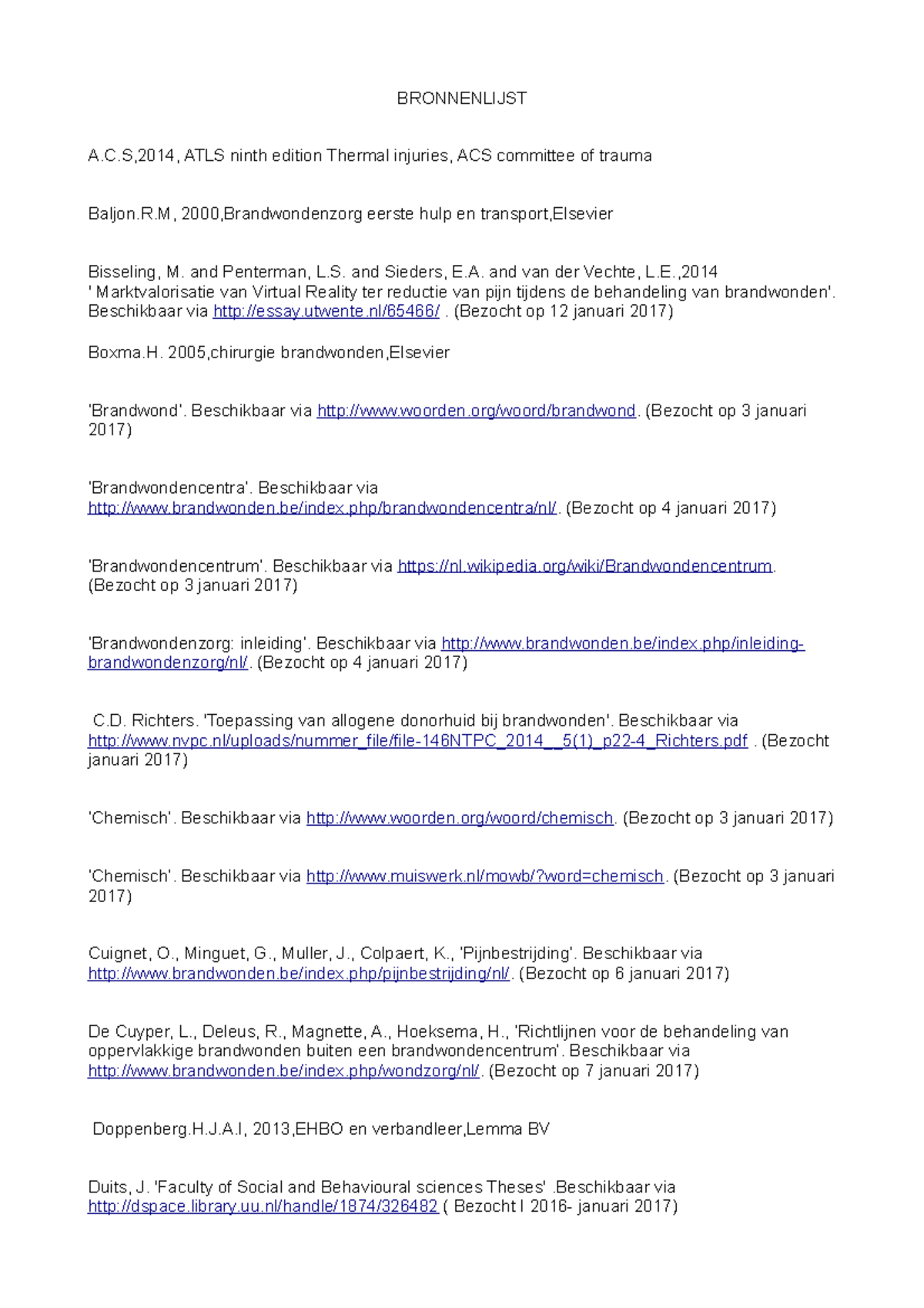 Bronnenlijst paper brandwonden - BRONNENLIJST A.C,2014, ATLS ninth ...