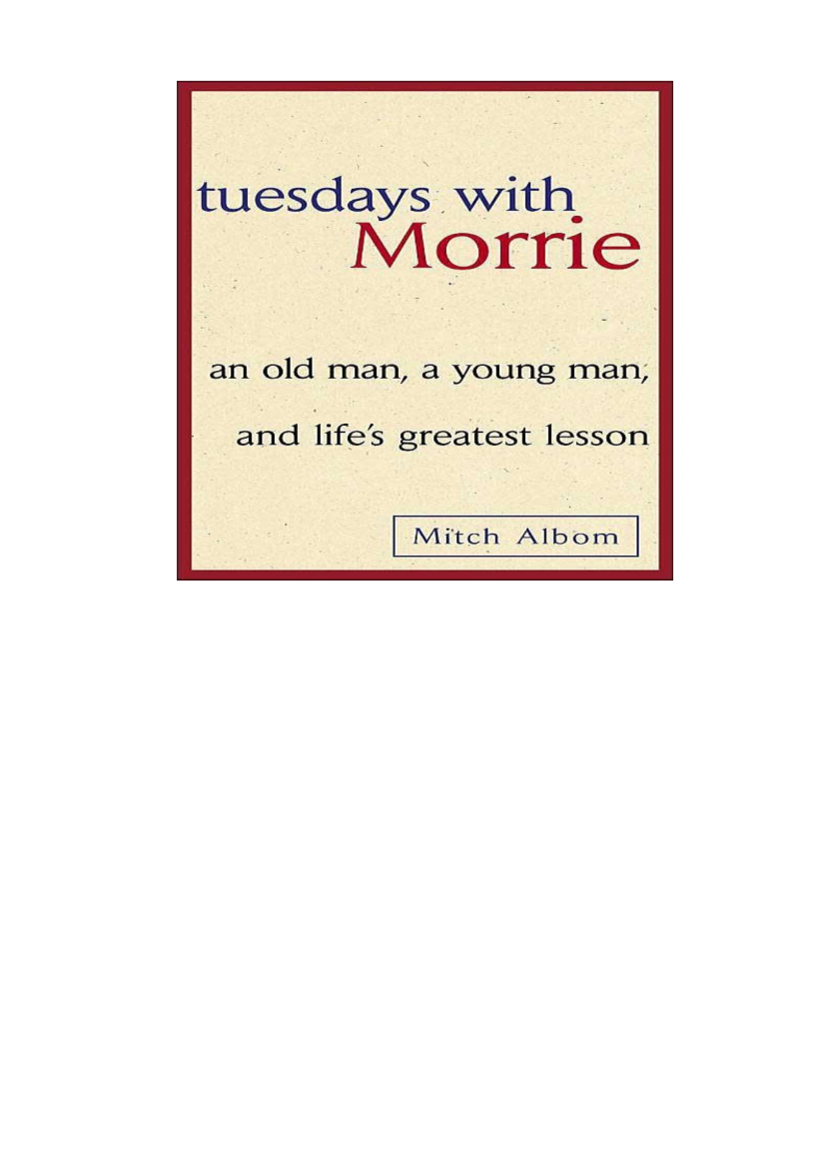 Tuesdays with Morrie full text revised - Acknowledgments I would like ...
