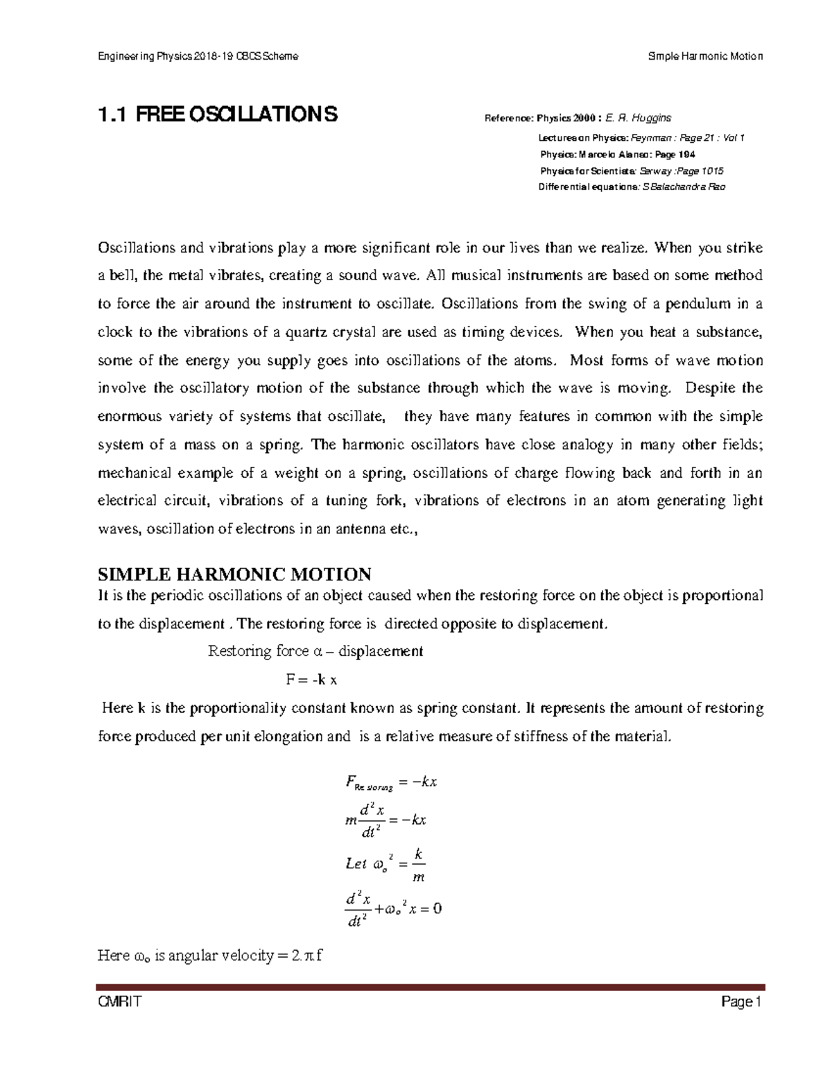 Simple Harmonic Motion - 1 FREE OSCILLATIONS Reference: Physics 2000 ...