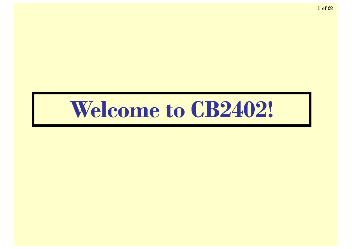 Ch.4 and 5 003 - Compatibility Mode - Welcome to CB2402! Instructor: Dr. Alfred Kong Office: TBA ...