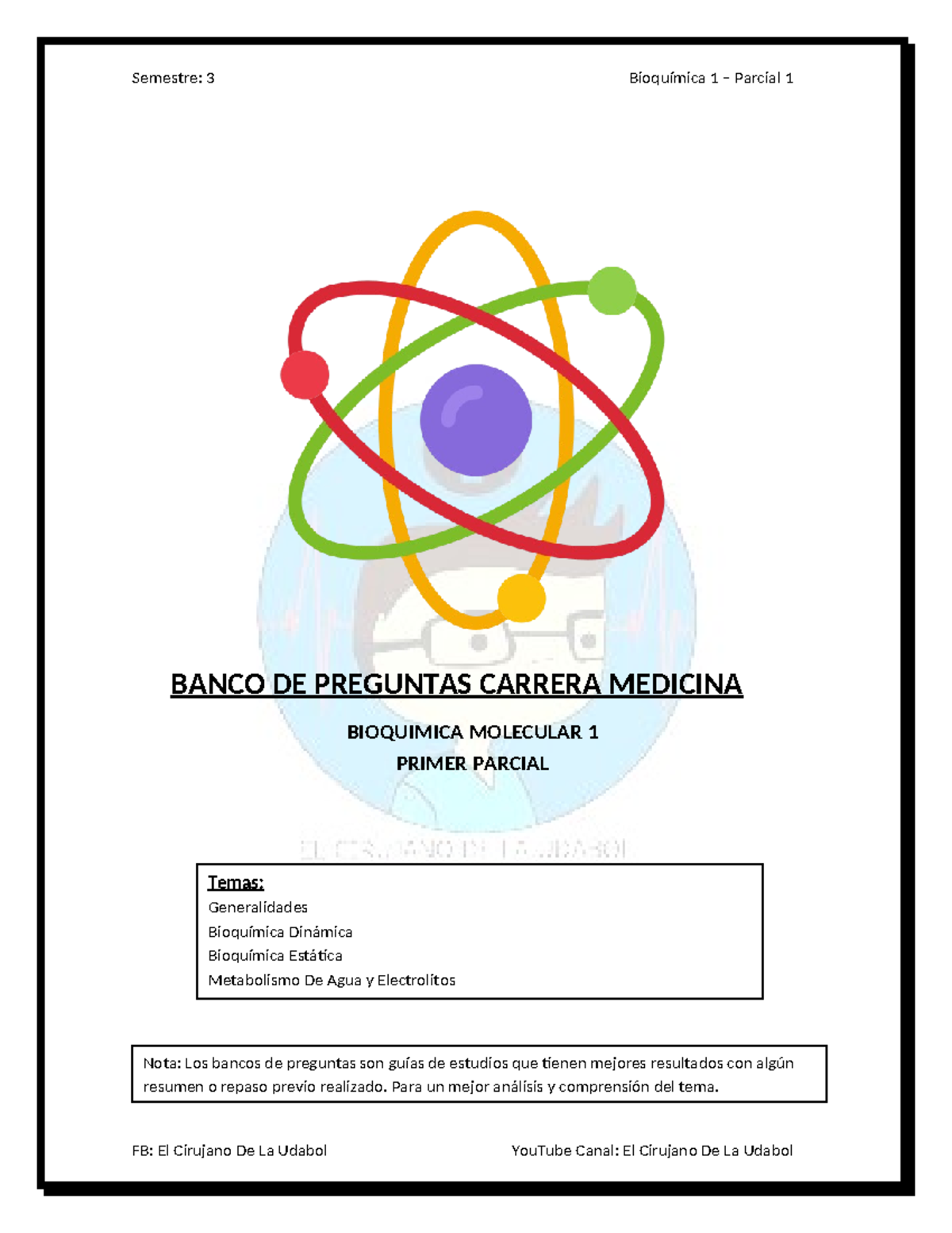 Bioquim-1-1P - Bioquímica - Semestre: 3 Bioquímica 1 – Parcial 1 FB: El Cirujano De La Udabol ...